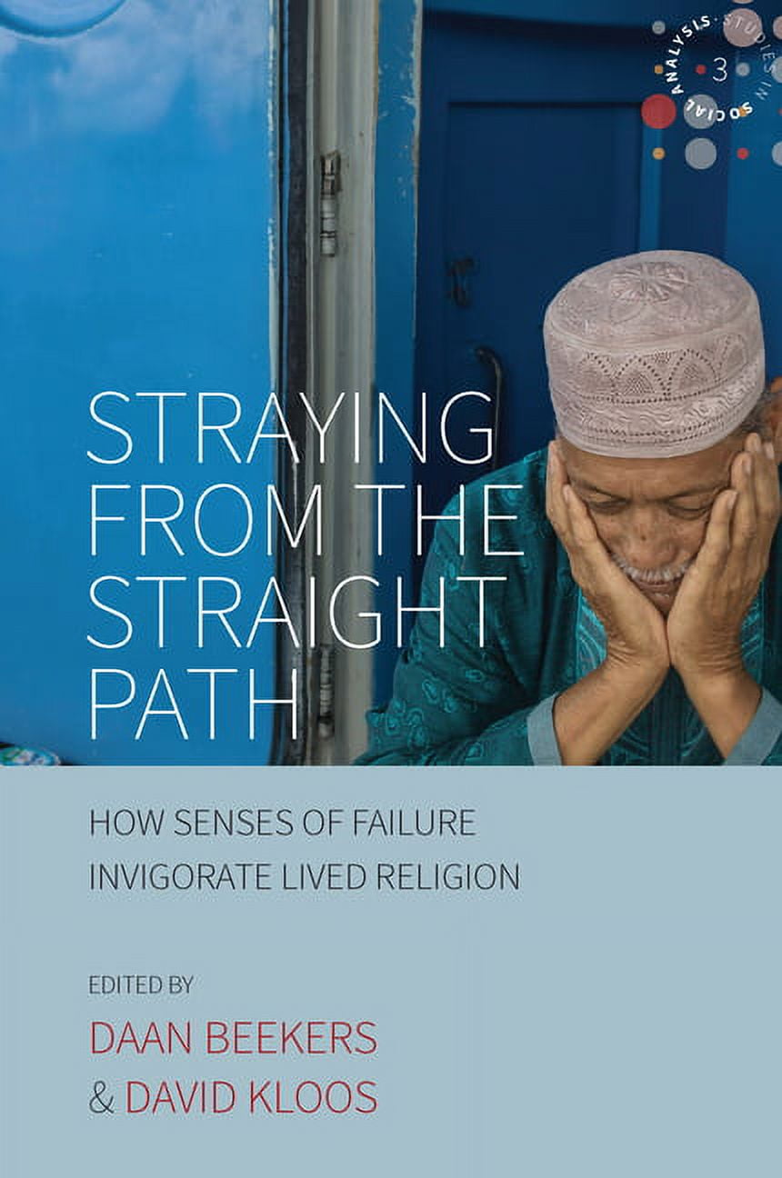 Studies in Social Analysis Straying from the Straight Path: How Senses ...