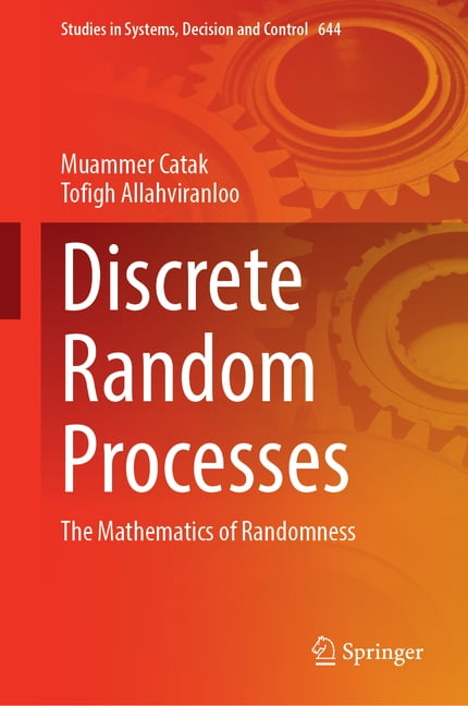 Studies in Systems, Decision and Control Discrete Random Processes: The ...