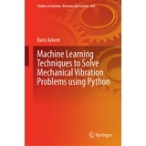 Studies in Systems, Decision and Control Machine Learning Techniques to ...
