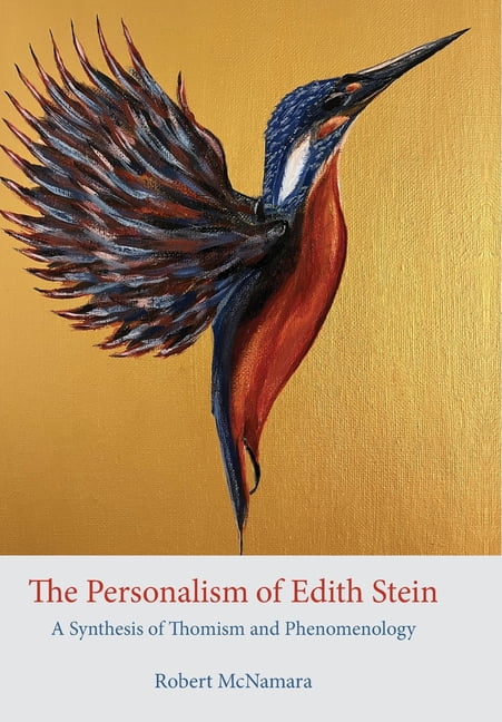 Studies in the Carmelite Tradition The Personalism of Edith Stein: A ...