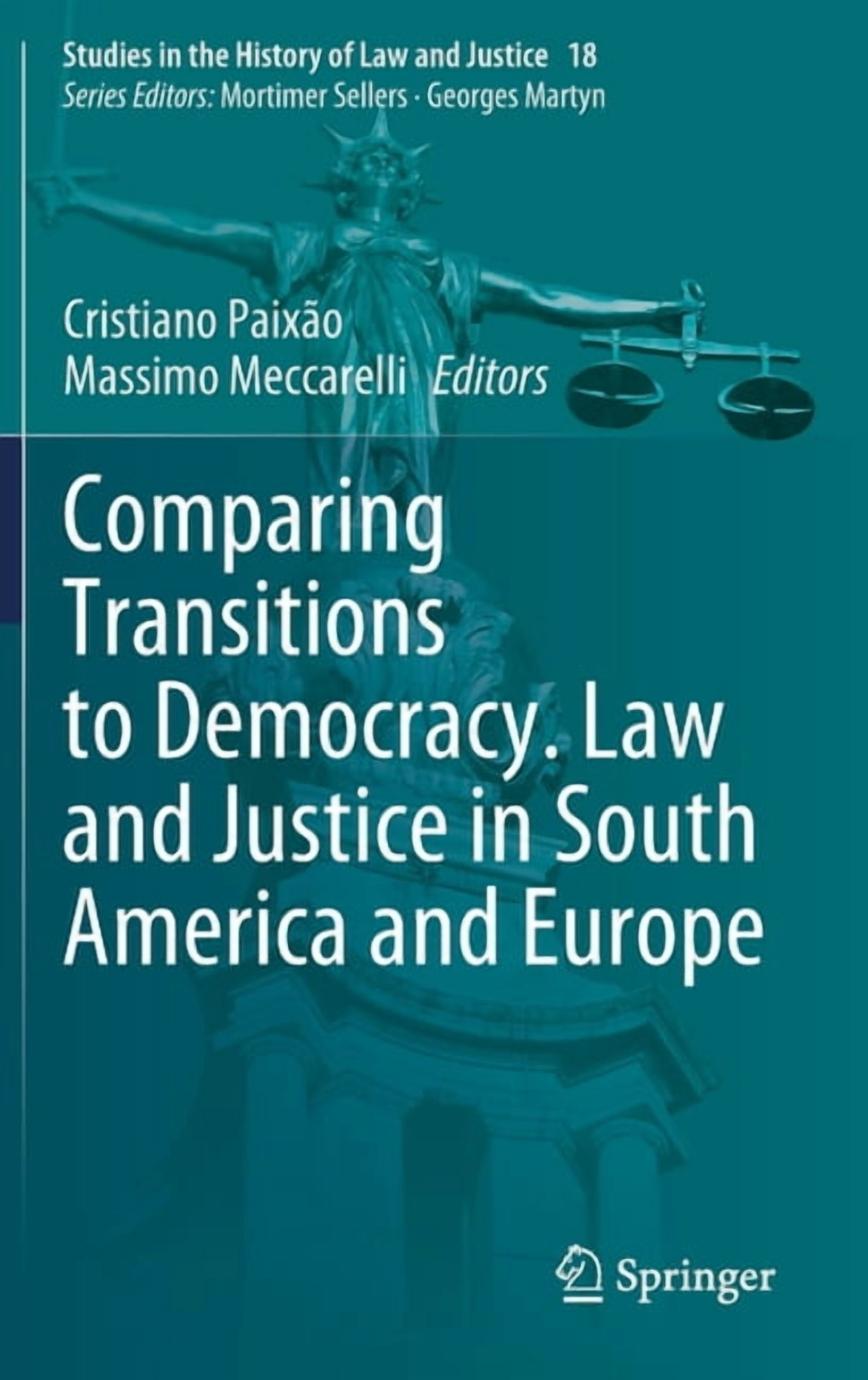 Studies in the History of Law and Justic Comparing Transitions to ...
