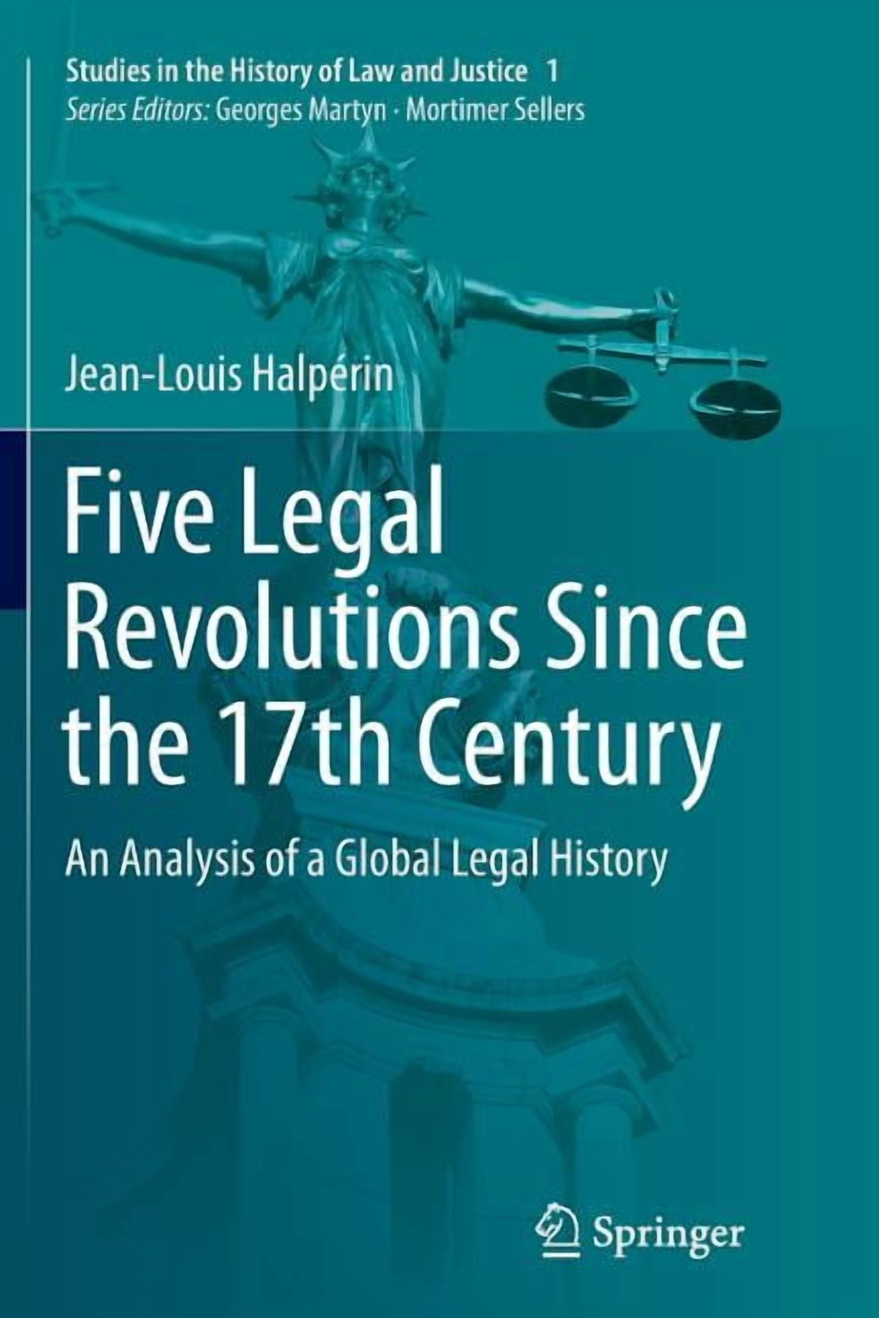 Studies in the History of Law and Justic Five Legal Revolutions Since ...