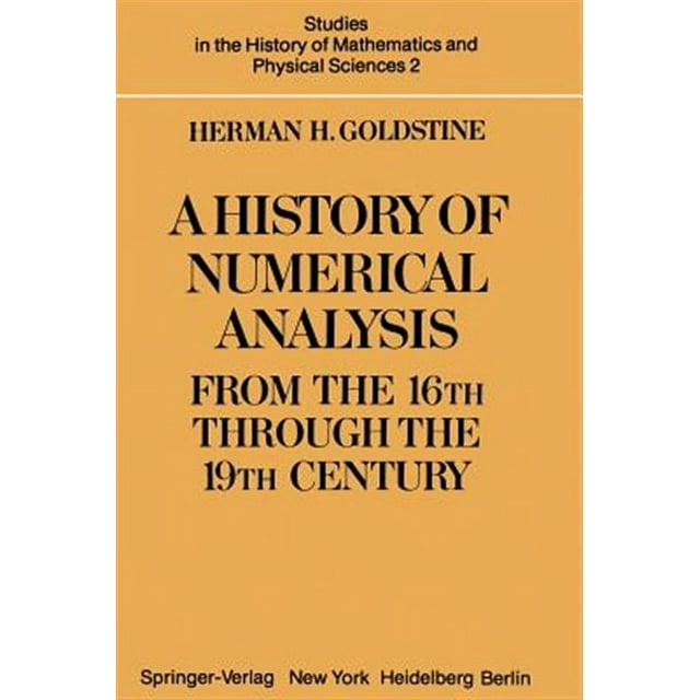 Studies in the History of Mathematics and Physical Sciences: A History ...
