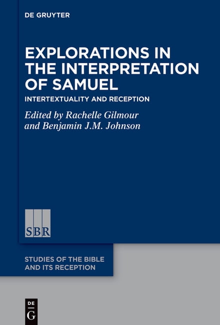 Studies of the Bible and Its Reception ( Explorations in the ...