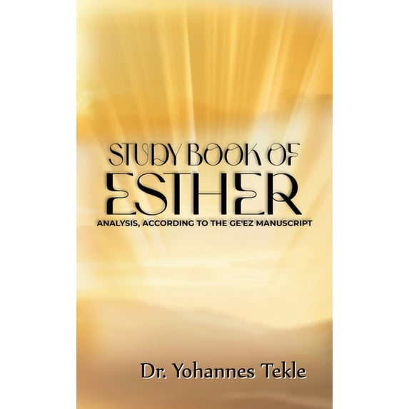 Study Book of Esther Analysis, According to Ge'ez Manuscript ...