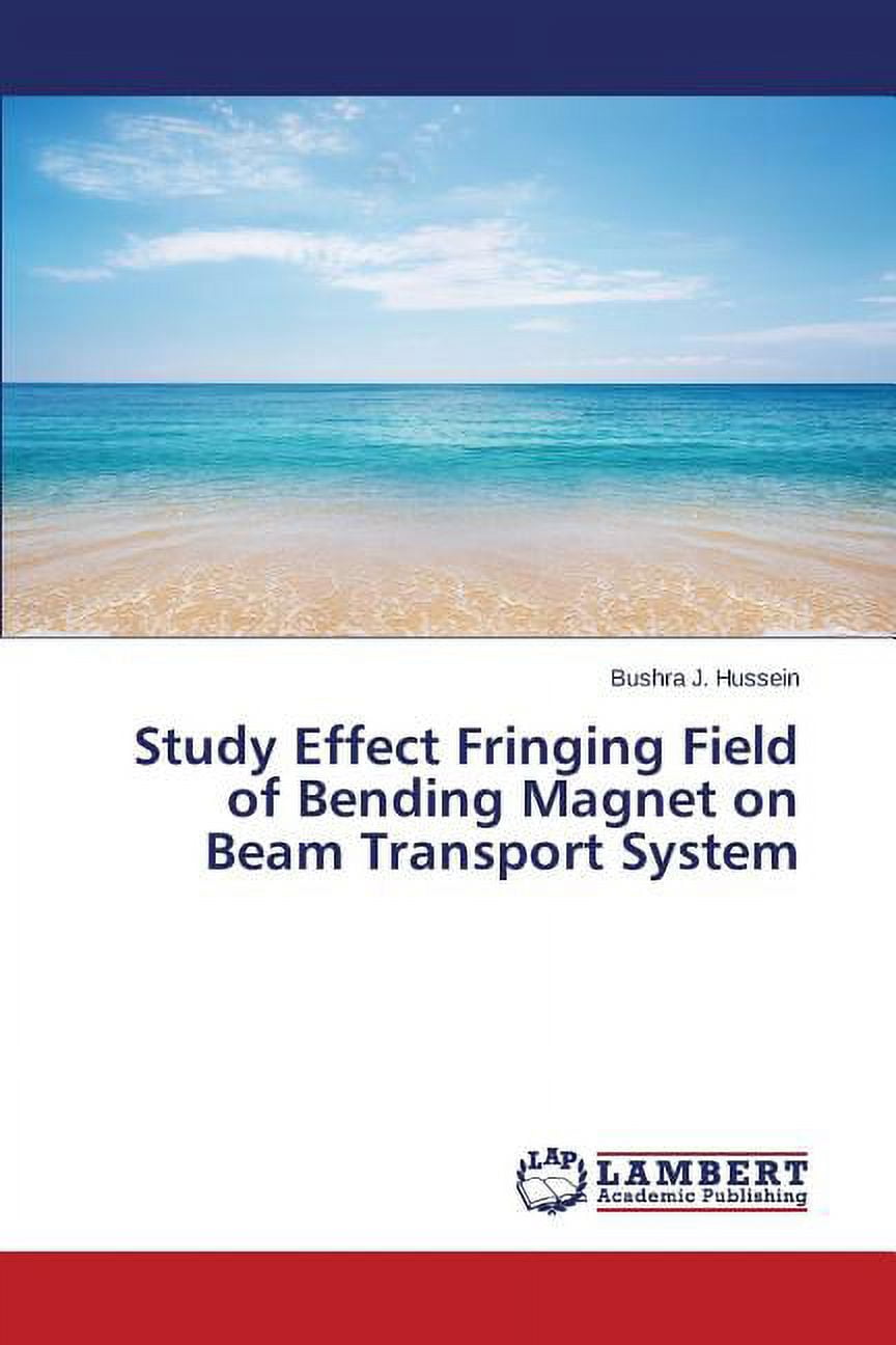 Study Effect Fringing Field of Bending Magnet on Beam Transport System ...
