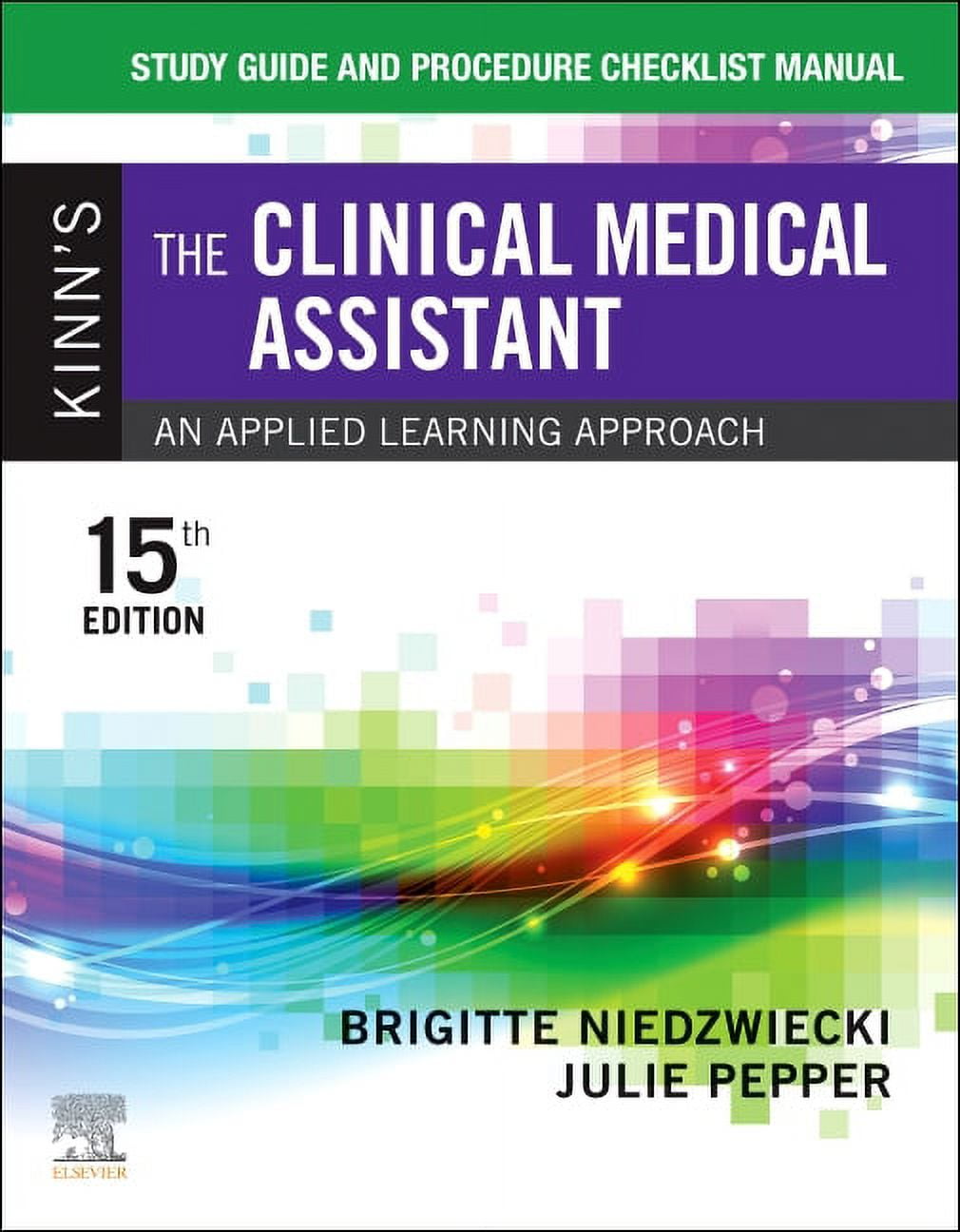 Study Guide and Procedure Checklist Manual for Kinn's the Clinical ...