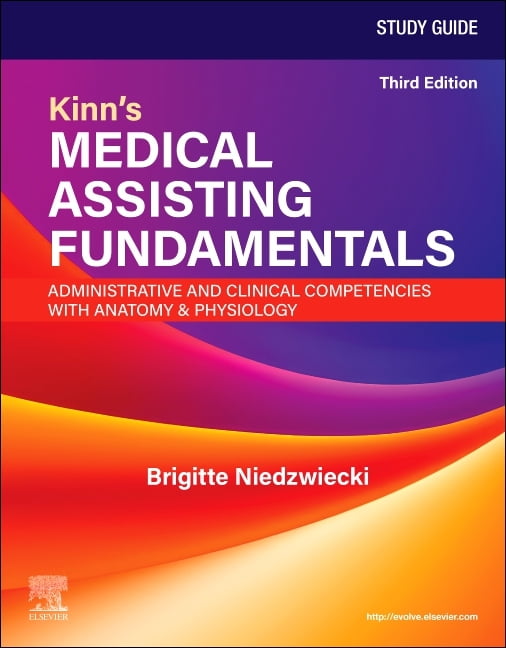Study Guide for Kinn's Medical Assisting Fundamentals: Administrative ...