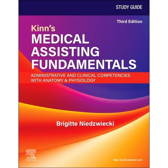 Study Guide for Kinn's Medical Assisting Fundamentals: Administrative ...