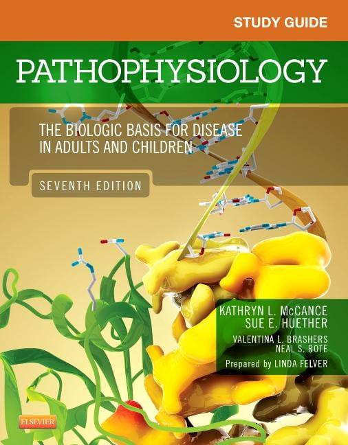 Study Guide for Pathophysiology: The Biological Basis for Disease in ...