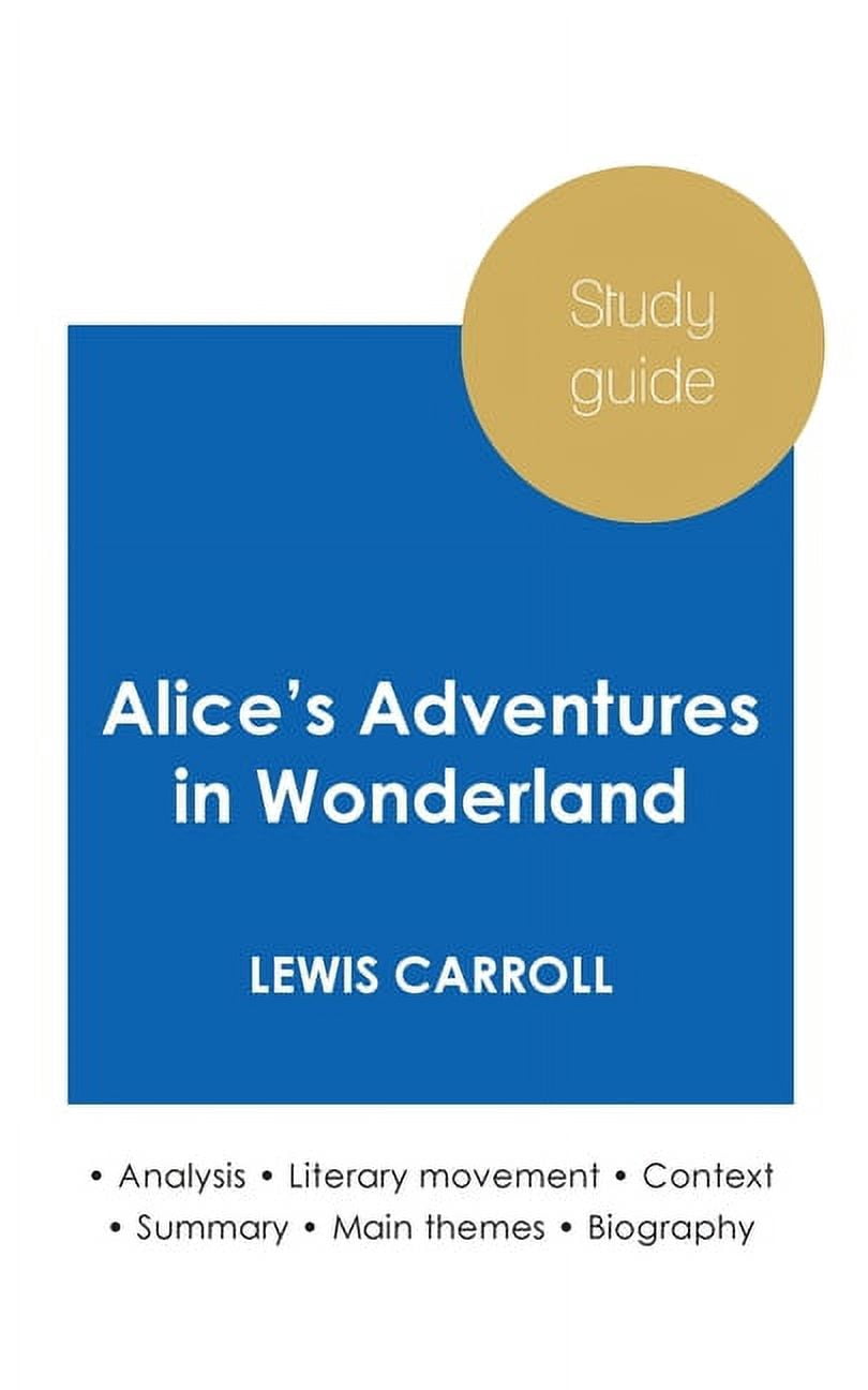 Study guide Alice's Adventures in Wonderland by Lewis Carroll (in-depth ...