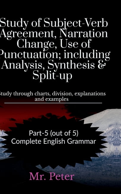 Study of Subject-Verb Agreement, Narration Change, Use of Punctuation; including Analysis ...