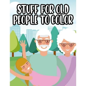 Stuff For Old People