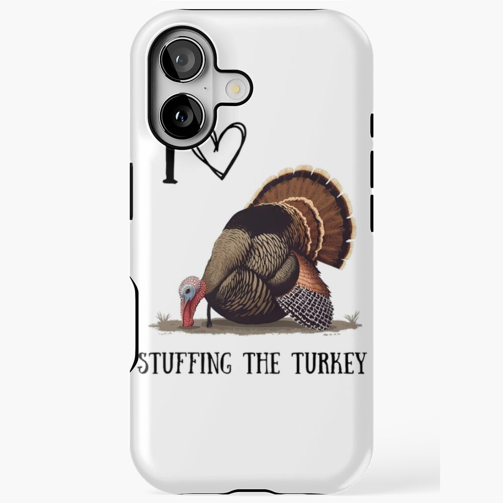 Stuffing Squad I Love Stuffing The Turkey Humor Case for iPhone 11-17 ...