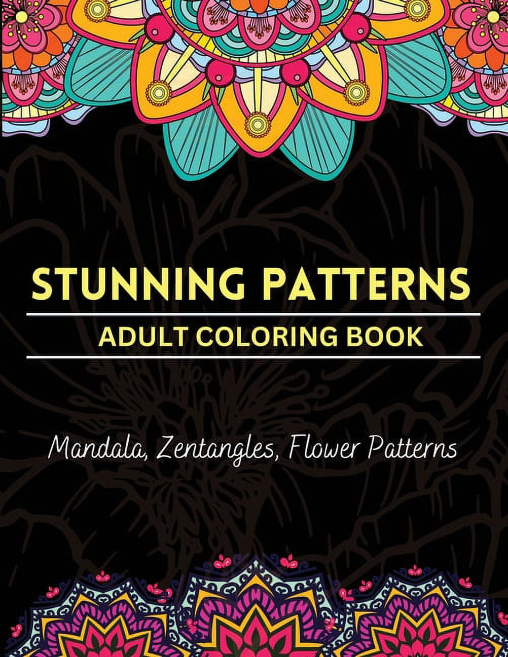 Stunning Patterns Adult Coloring Book: Amazing Color Pages For Women ...