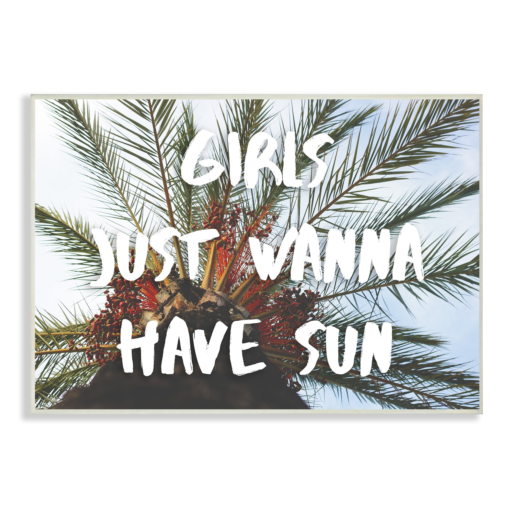 Stupell Girls Just Wanna Have Sun Wall Plaque Art - Walmart.com