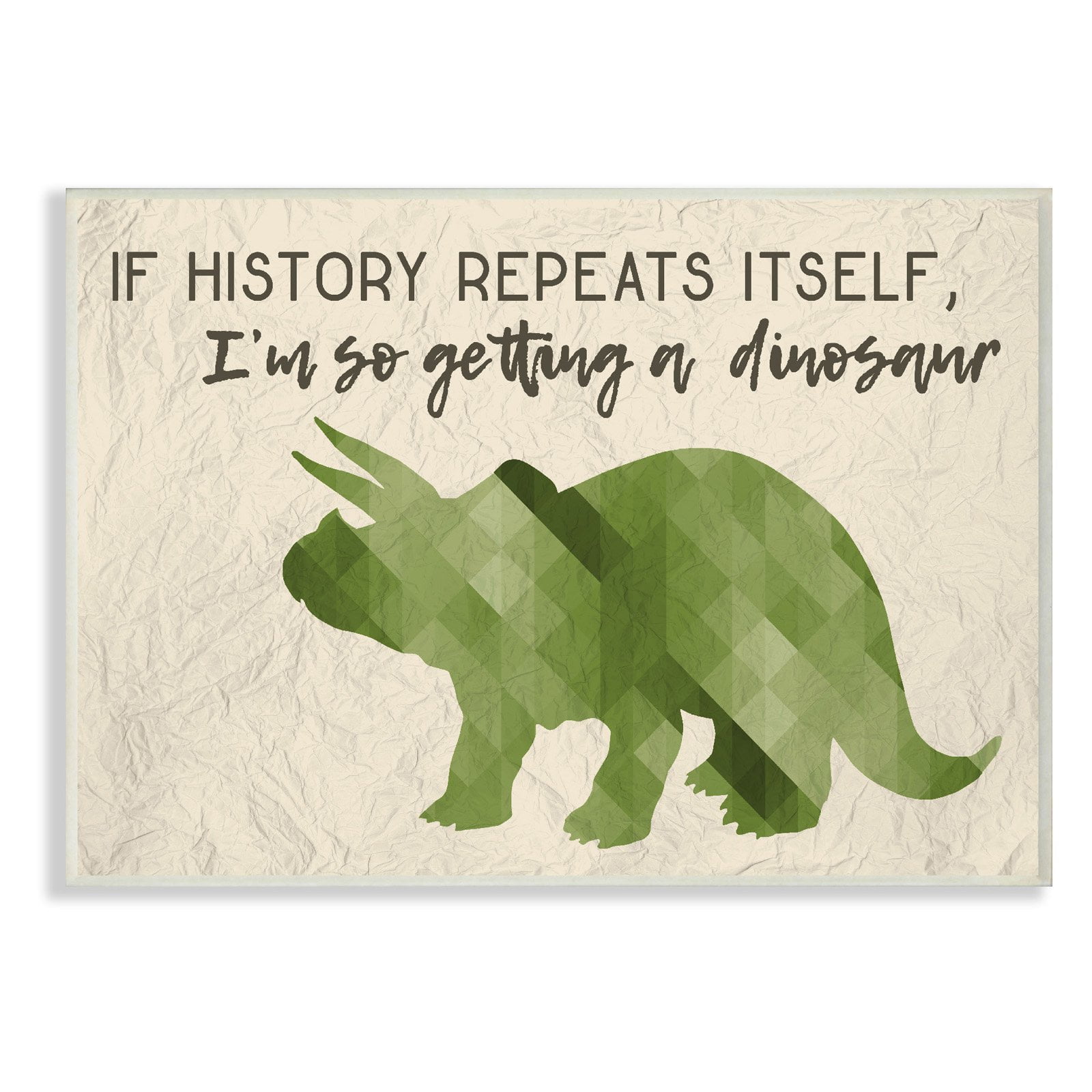Stupell I'm So Getting a Dinosaur Green Triceratops Wall Plaque Art ...