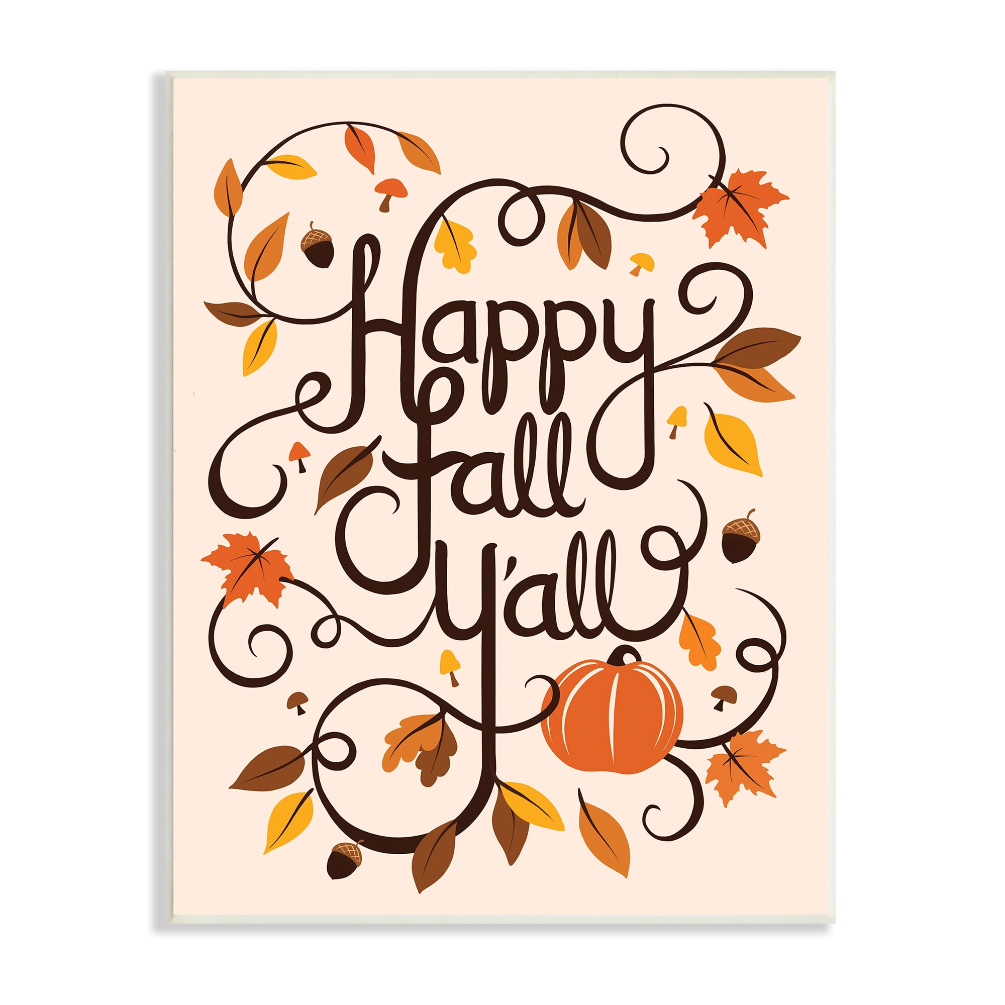 Stupell Indtries Happy Fall Y'all Phrase Autumn Foliage Typography ...