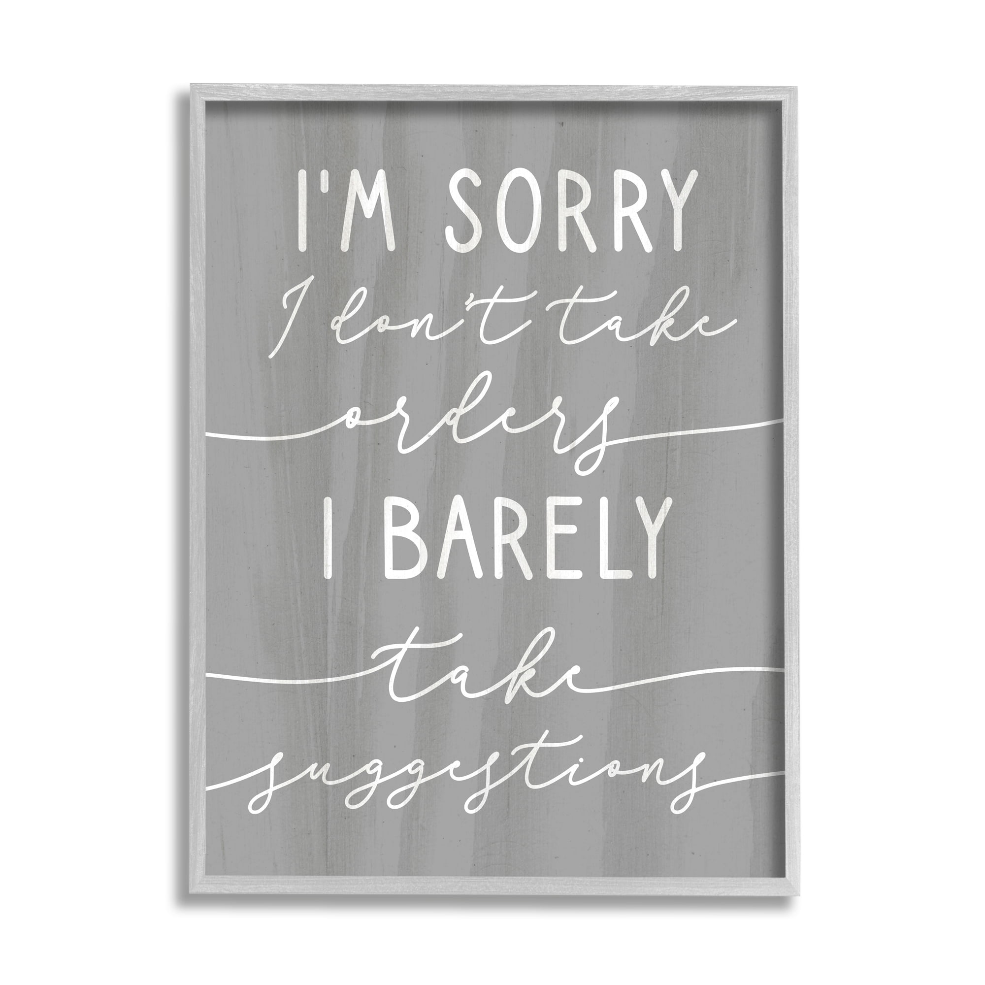 Stupell Indtries Sorry I Don't Take Orders Phrase Funny Sassy,24 x 30 ...