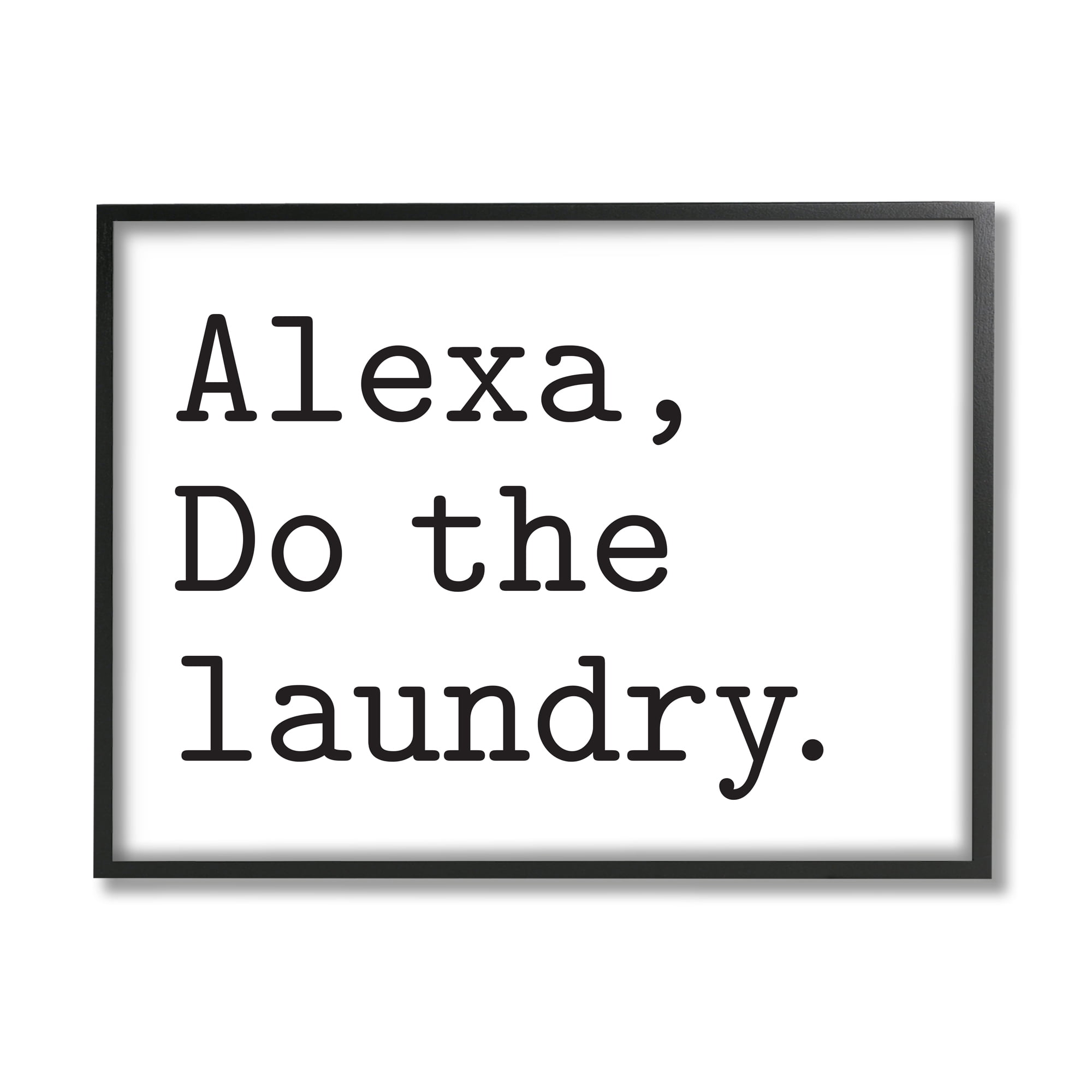Stupell Industries Alexa Do the Laundry Typewriter Typography Minimal Text, 11 x 14, Designed by ...