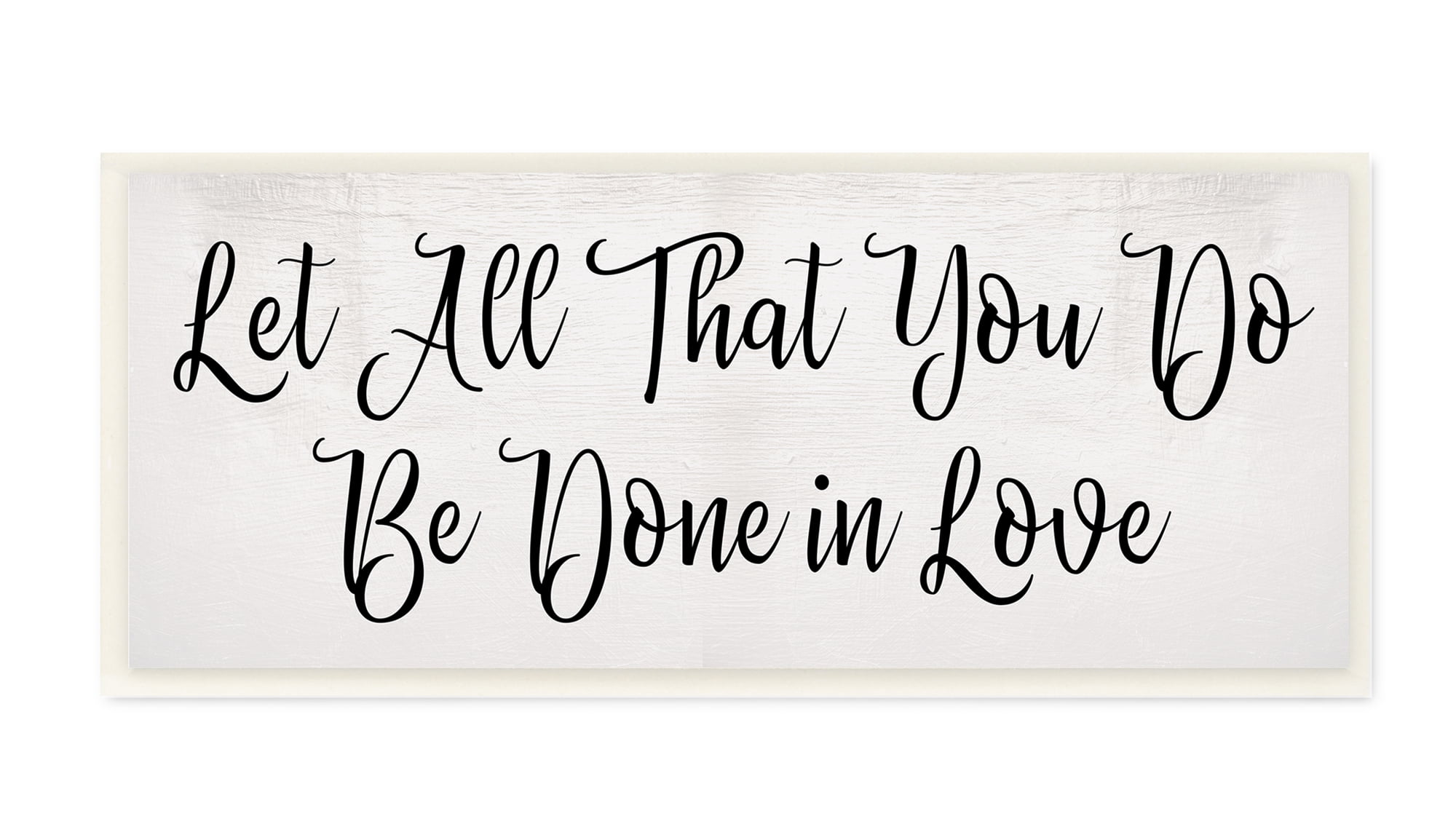 Stupell Industries Be Done in Love Quote Minimal Cursive Typography ...