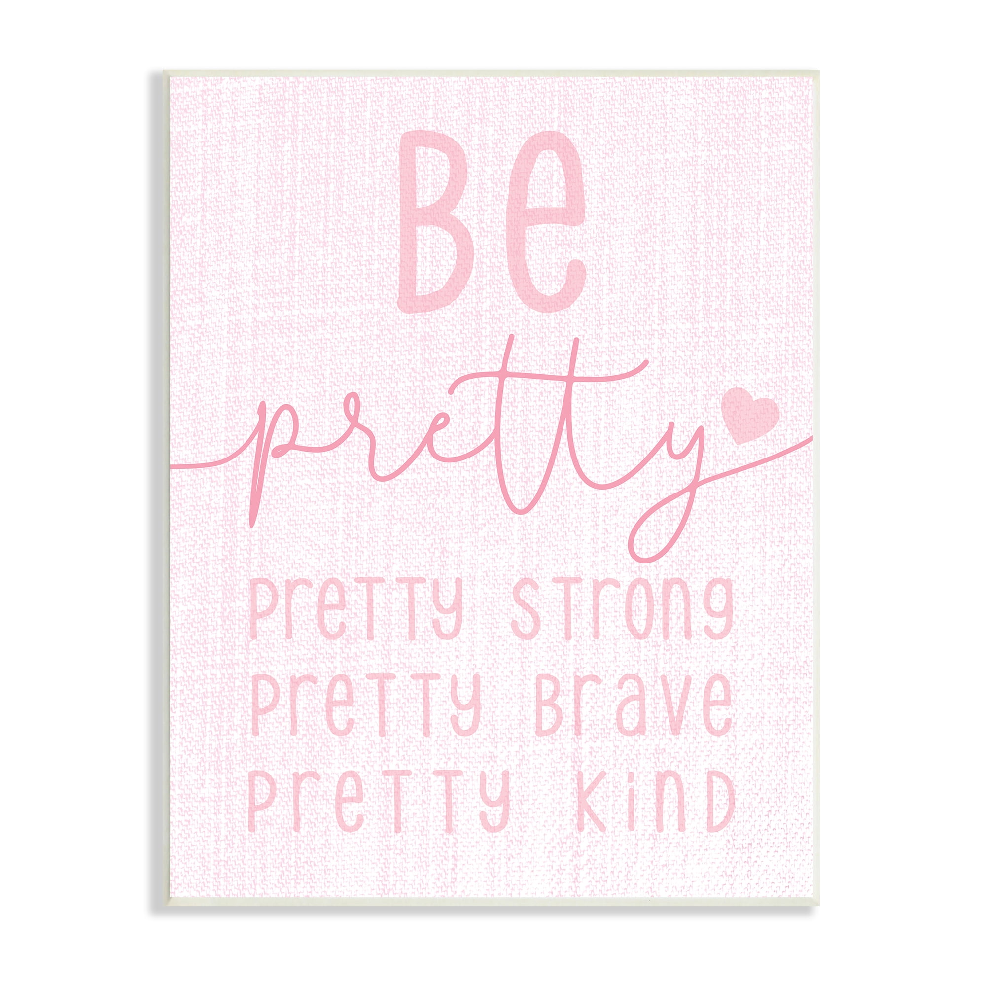 Stupell Industries Be Pretty Strong Brave Kind Phrase Motivational Kids ...