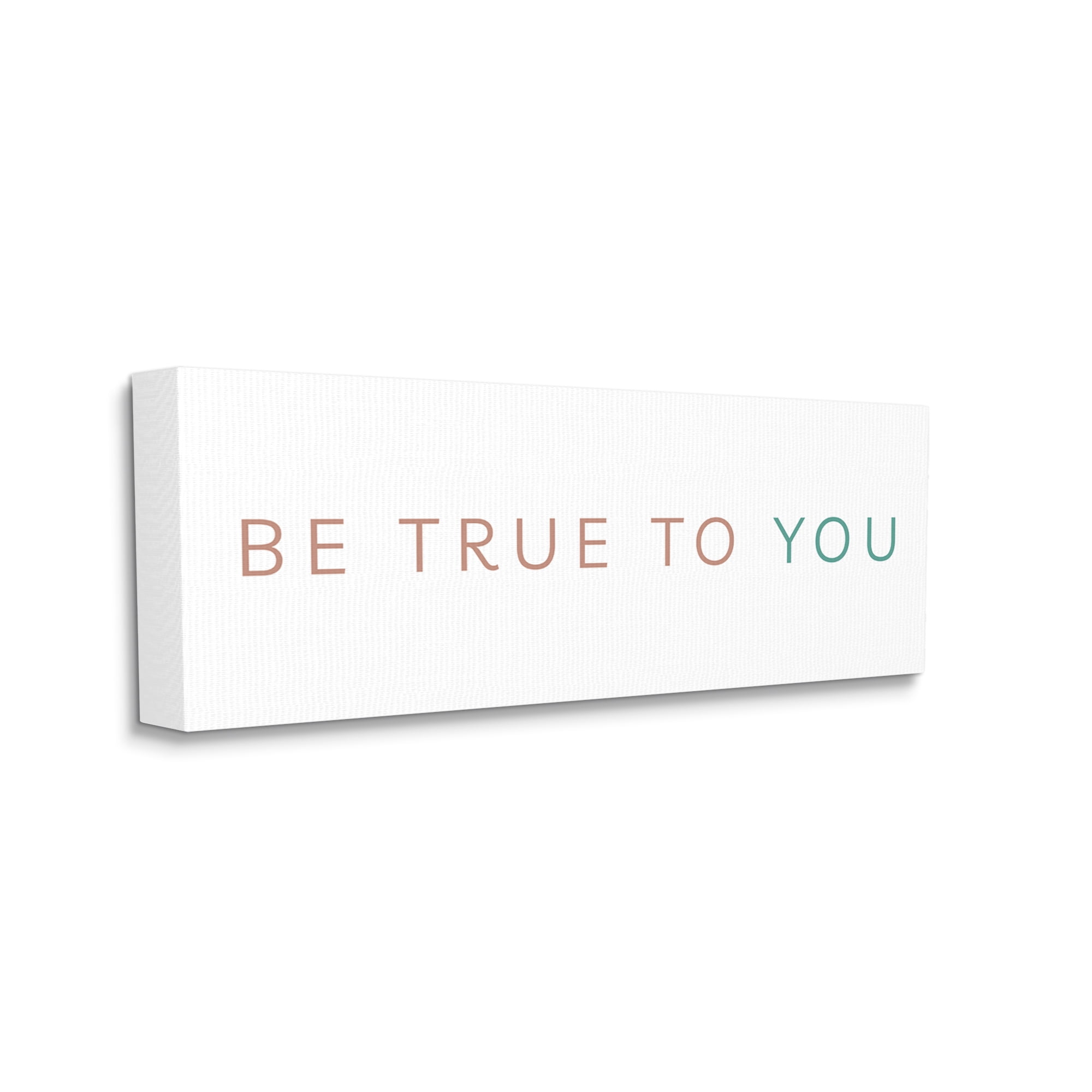 Stupell Industries Be True To You Inspirational Quote Turquoise Brown ...