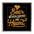 Stupell Industries Beer Never Broke My Heart Gray Framed Floater Canvas ...
