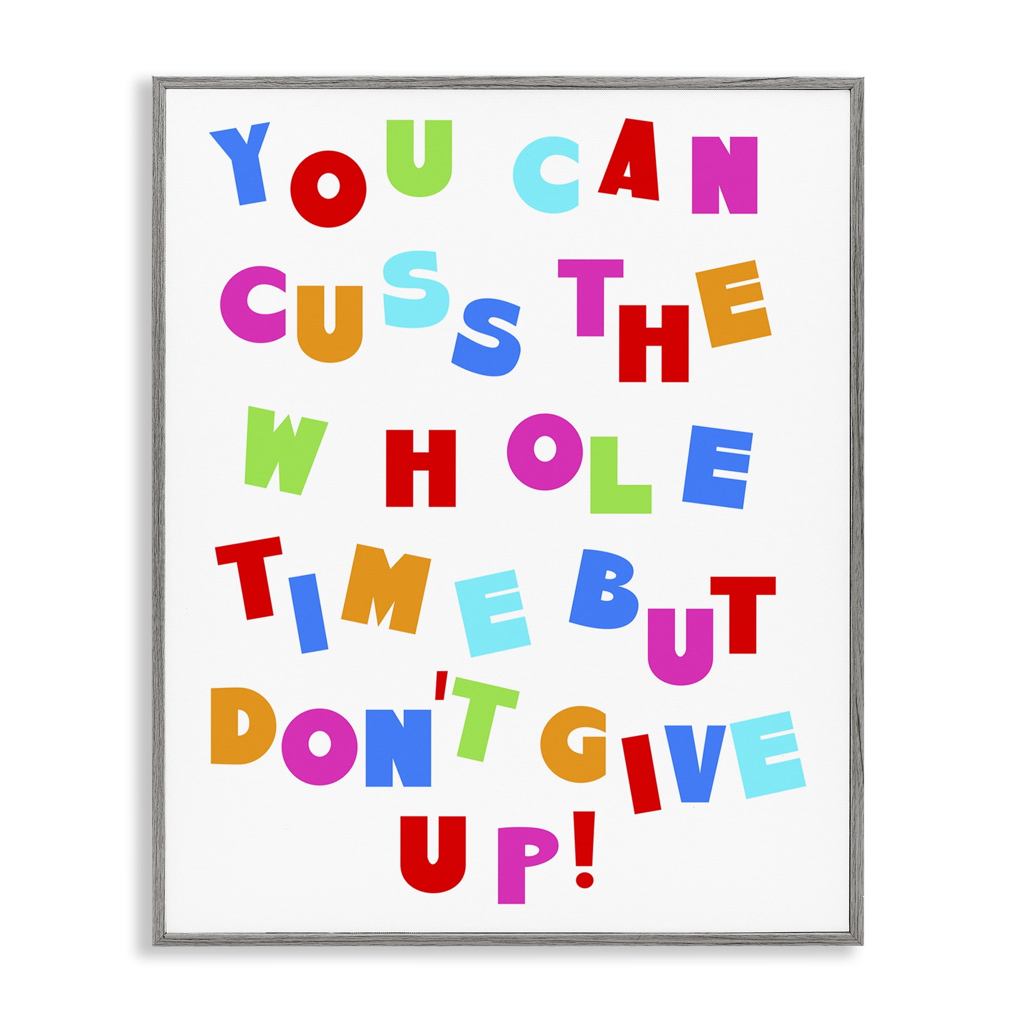 Stupell Industries Can Cuss But Don't Give Up Novelty & Humor Painting ...