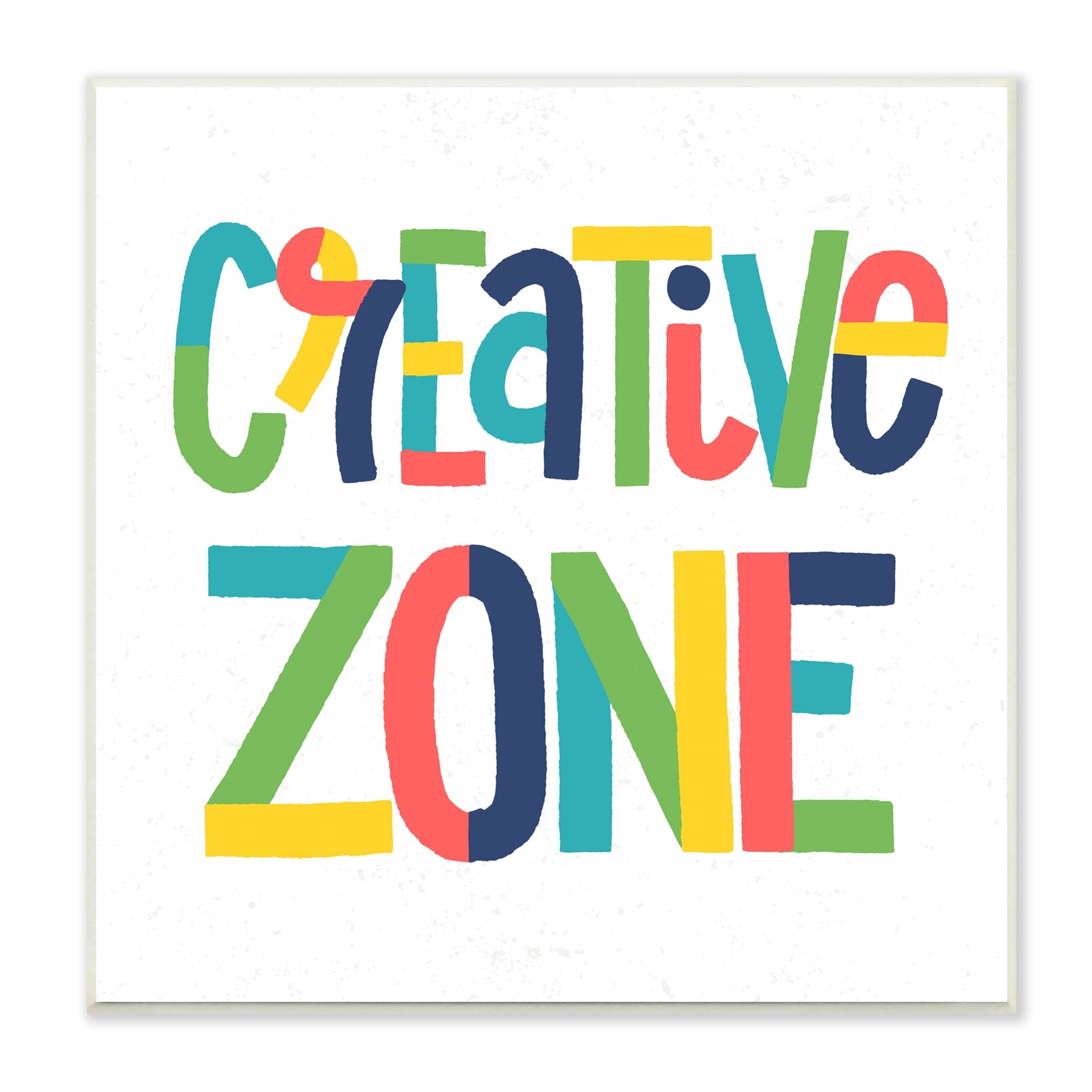 Stupell Industries Creative Zone Kids' Motivational Phrase Vibrant ...