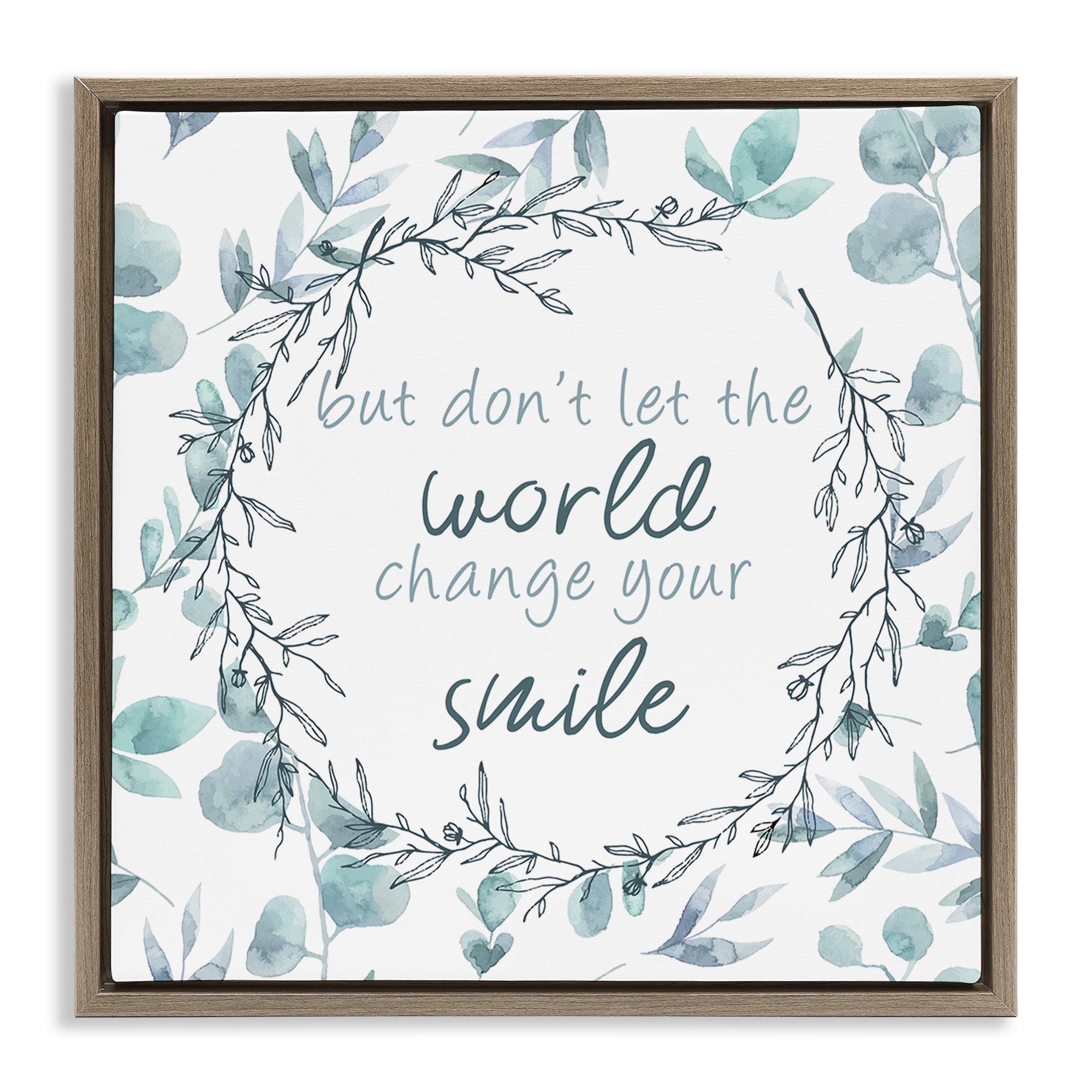 Stupell Industries Don't Let The World Change Brown Framed Floater ...