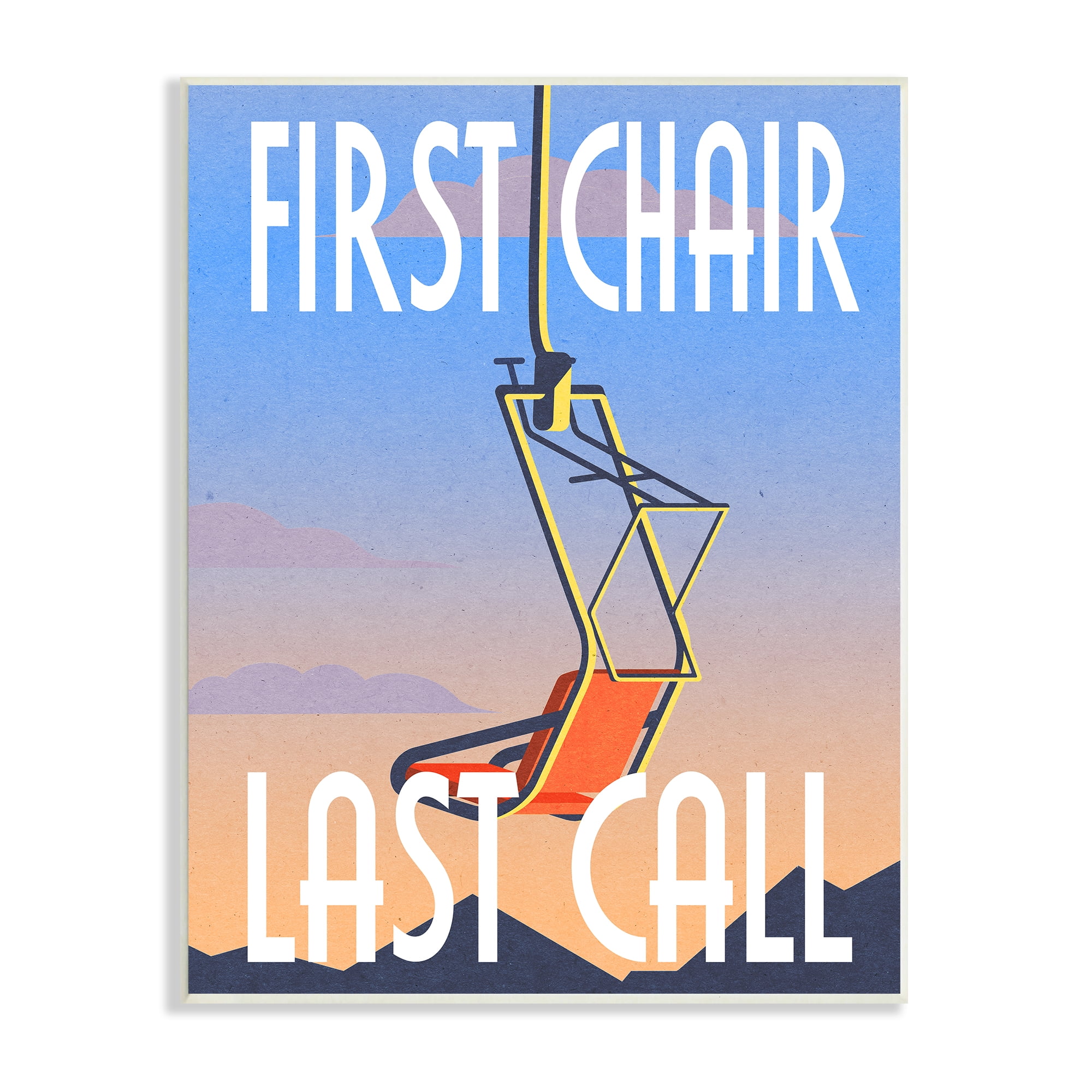 Stupell Industries First Chair Last Call Winter Ski Sport Phrase, 10 x ...