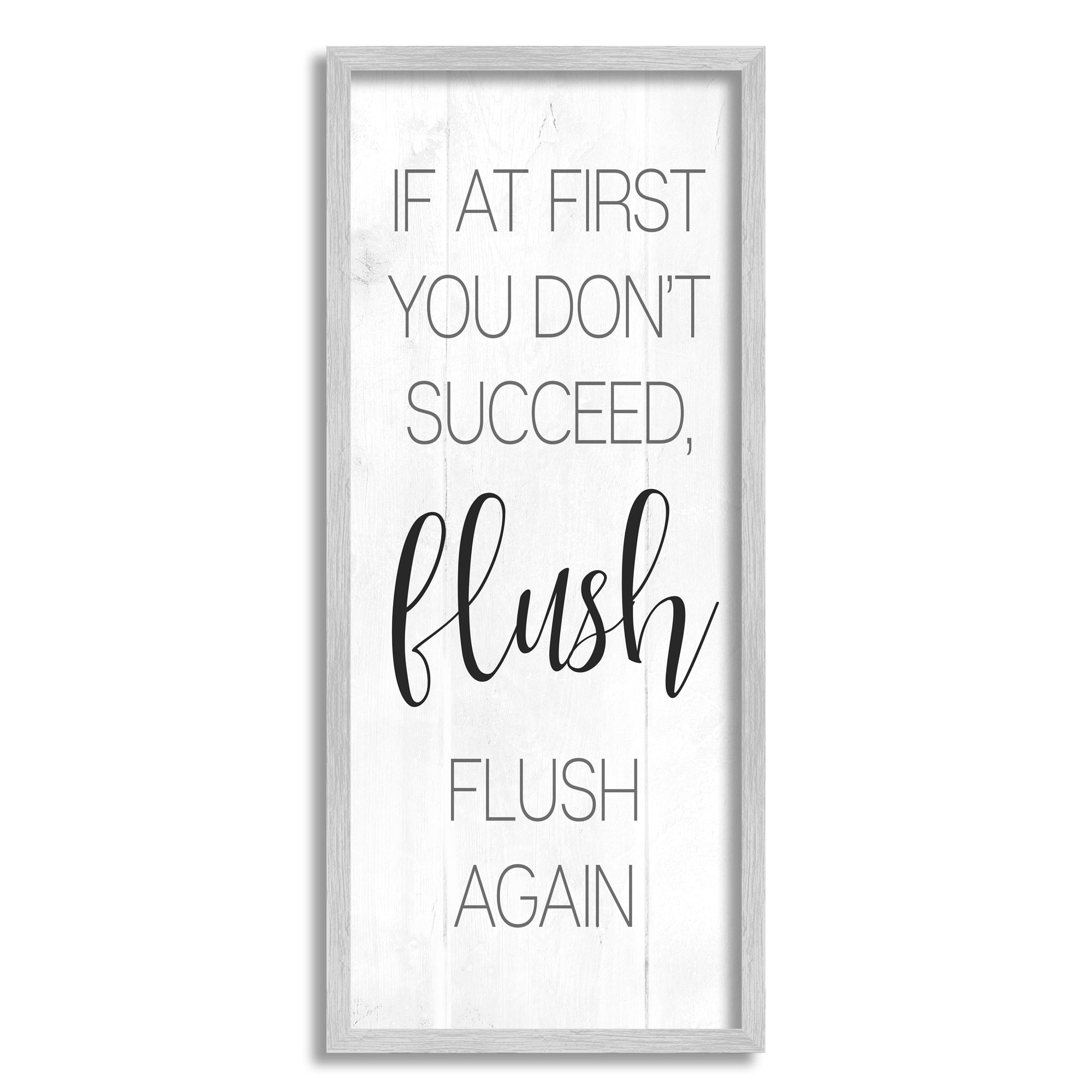 First Dont Succeed Flush Again Funny Bathroom Sign - 10 x 24 Wall Art ...