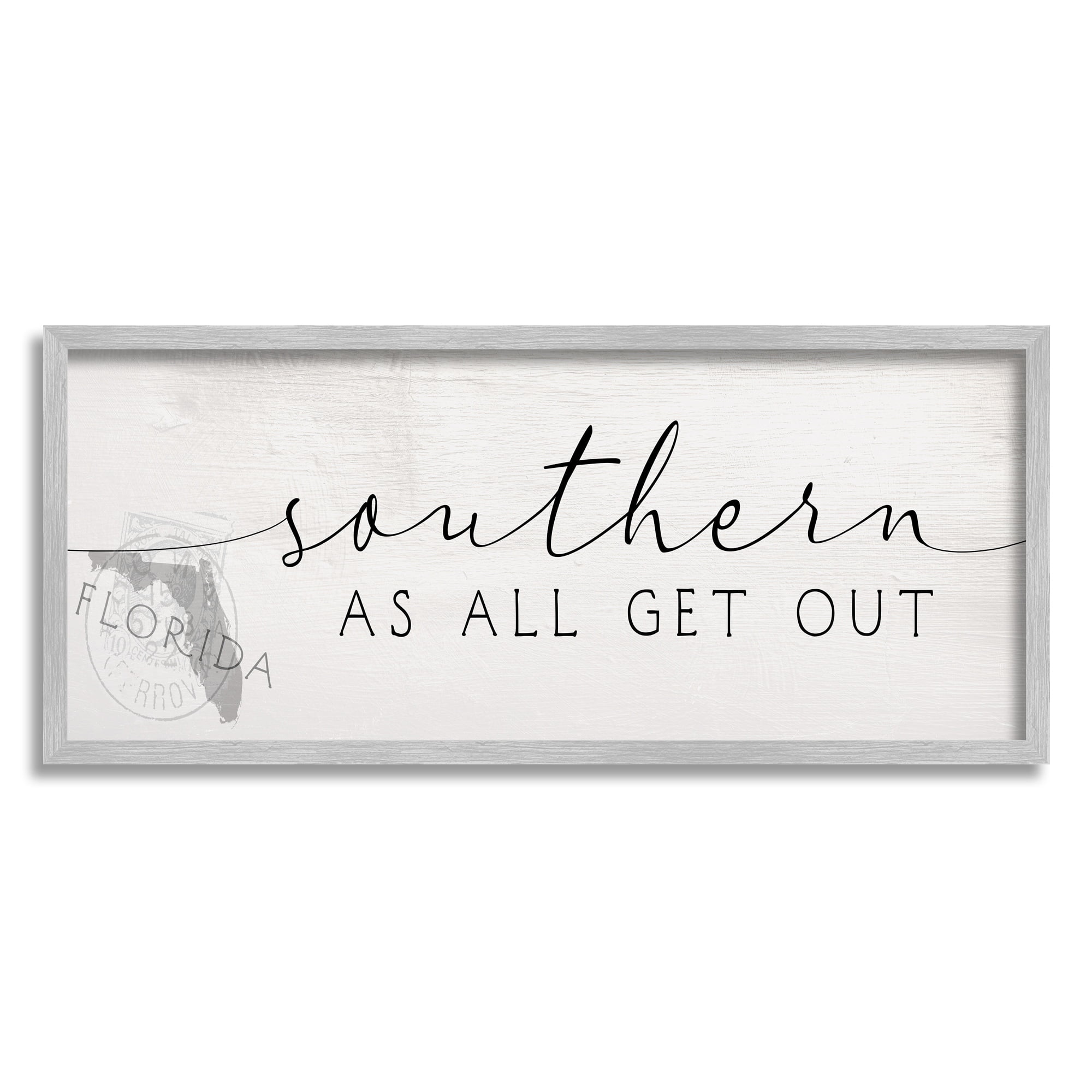 Stupell Industries Florida State Outline Southern As All Get Out Quote ...