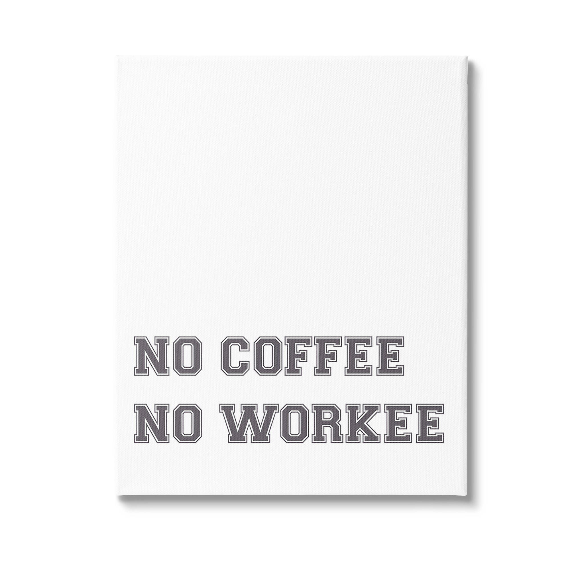 Stupell Industries Funny No Coffee Phrase Food & Beverage Painting ...