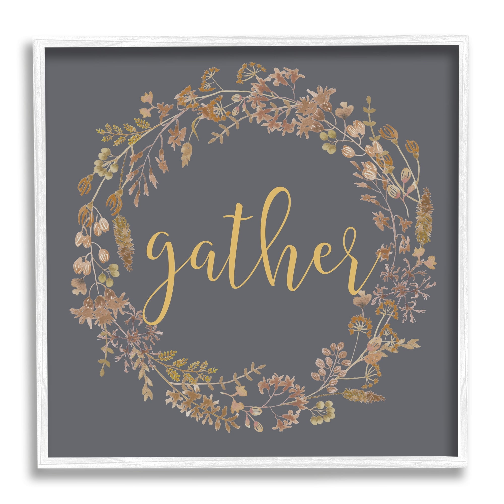 Stupell Industries Gather Calligraphy Rustic Autumn Botanical Blooms ...
