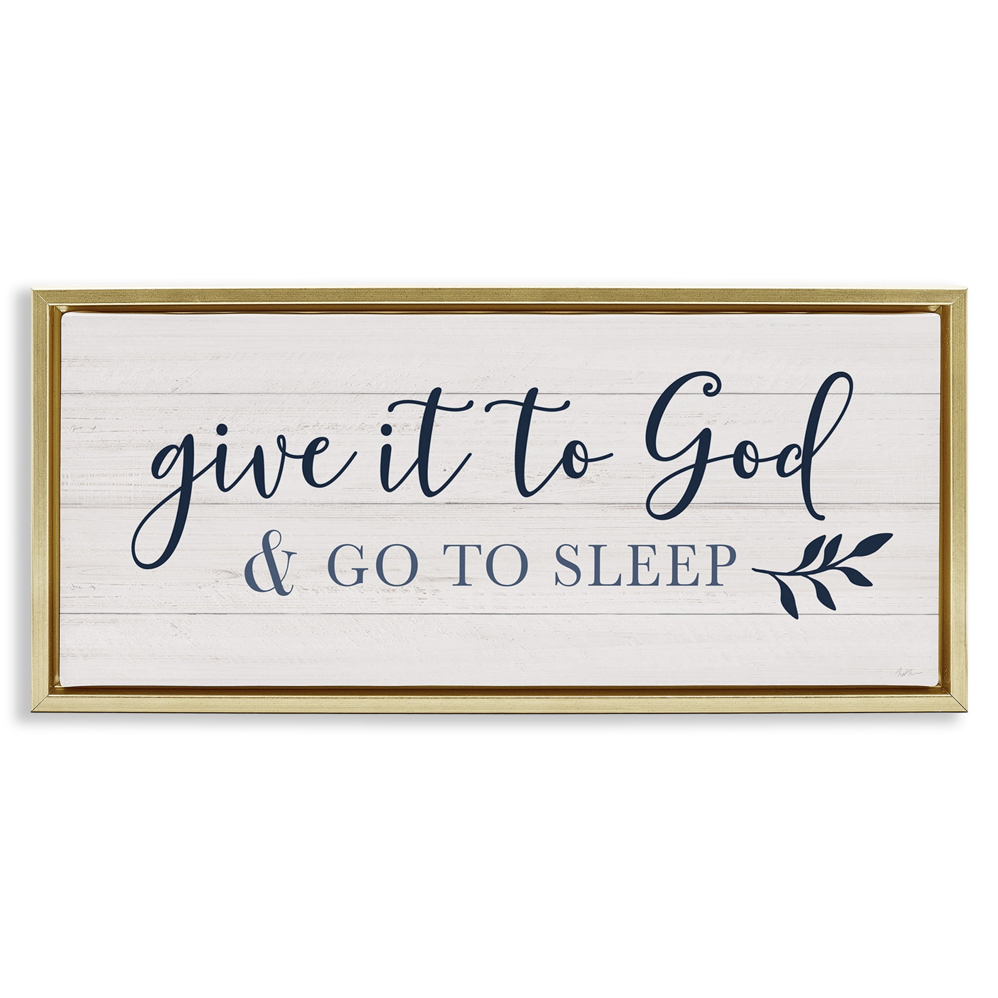 Stupell Industries Give to God & Sleep Motivational Bedtime Religious ...