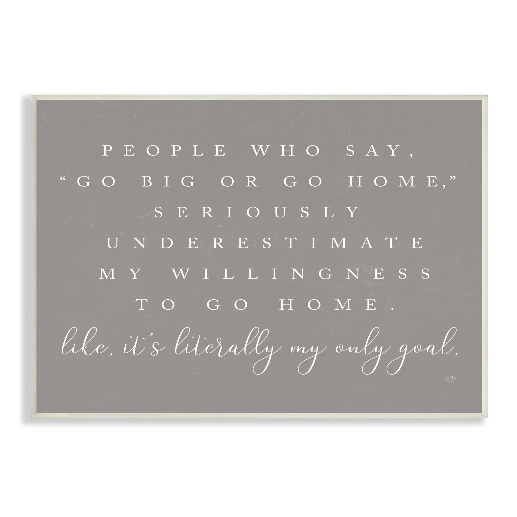 Stupell Industries Go Big Or Home Funny Introvert Typography Saying ...