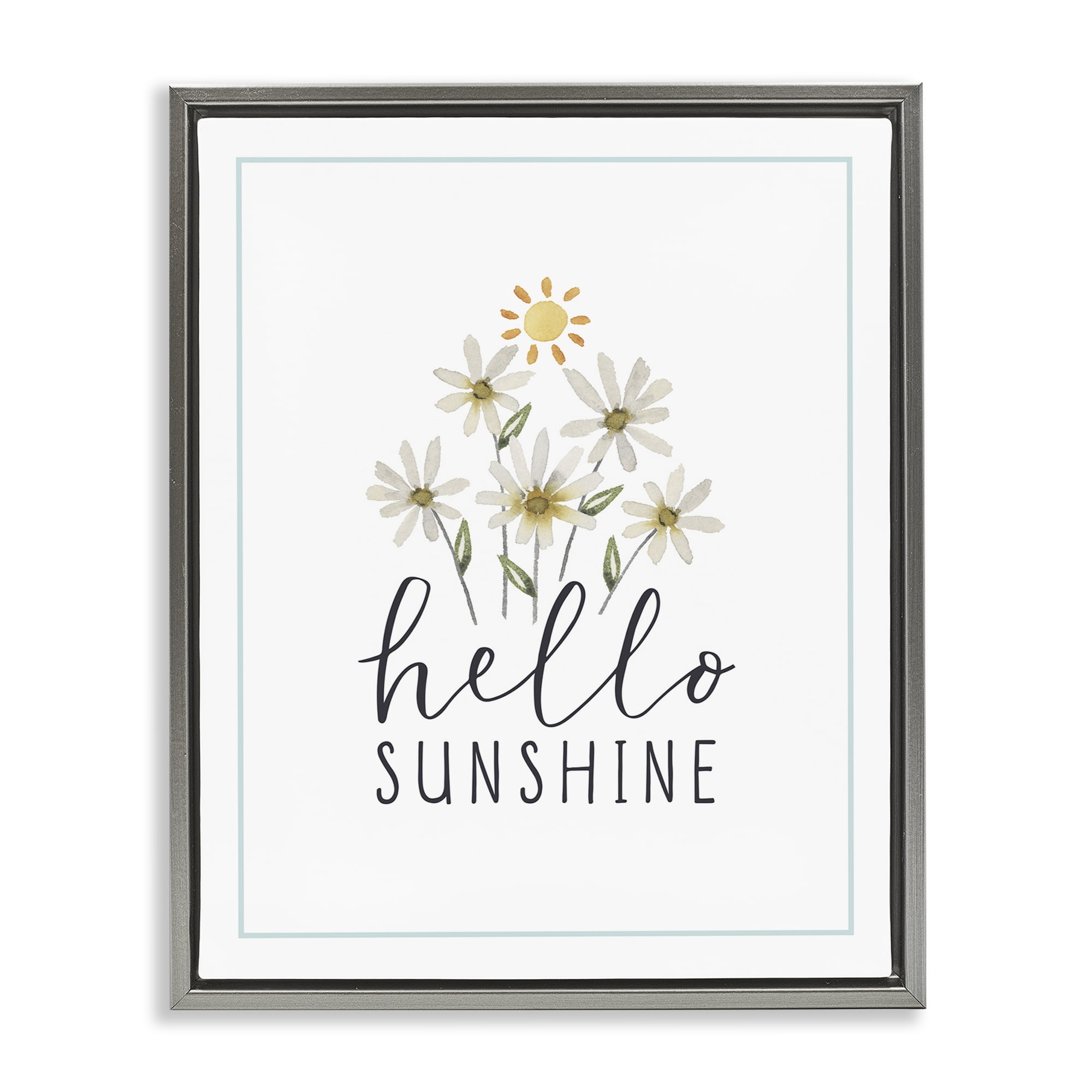Stupell Industries Hello Sunshine with Daisies Botanical & Floral ...