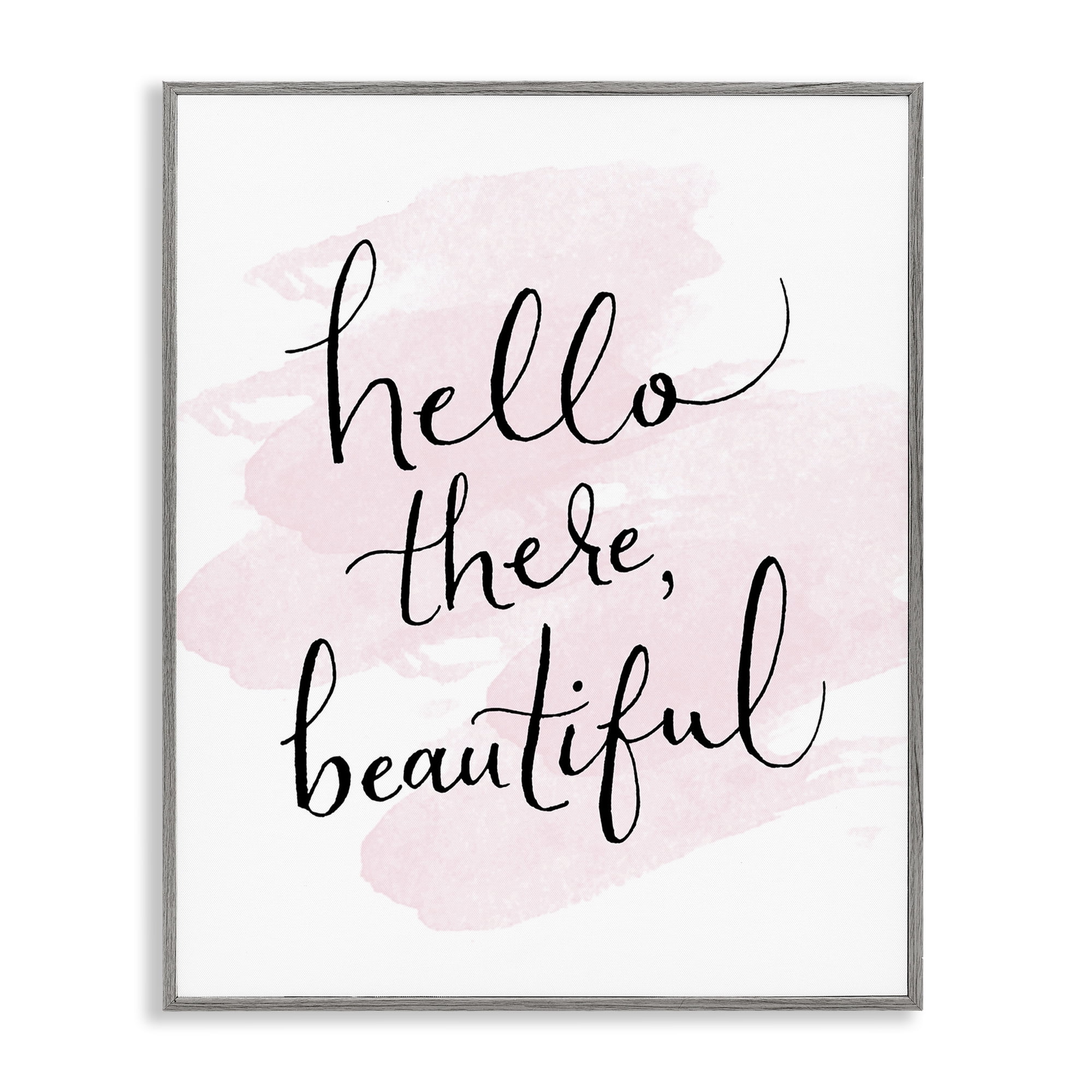 Stupell Industries Hello There Beautiful Beauty & Fashion Painting Gray ...