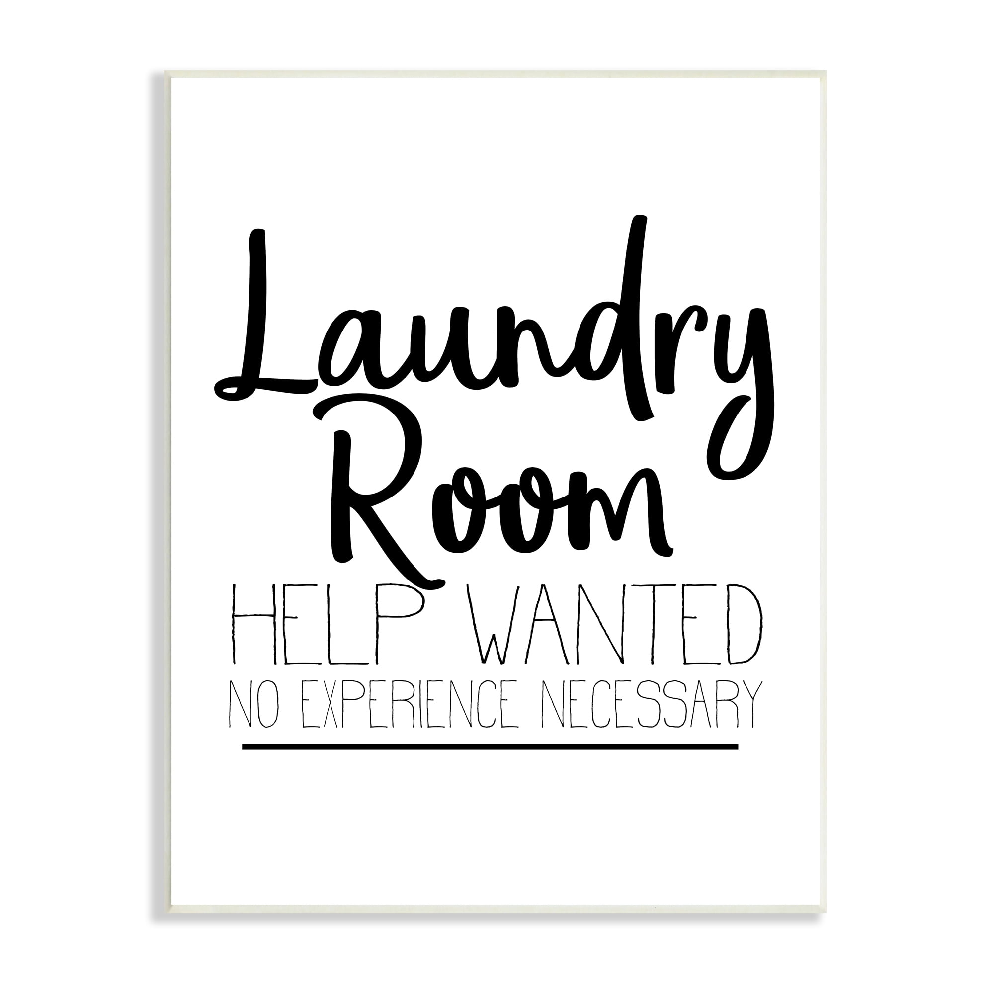 Stupell Industries Help Wanted Laundry Room Sign Bold Black White, 13 x ...