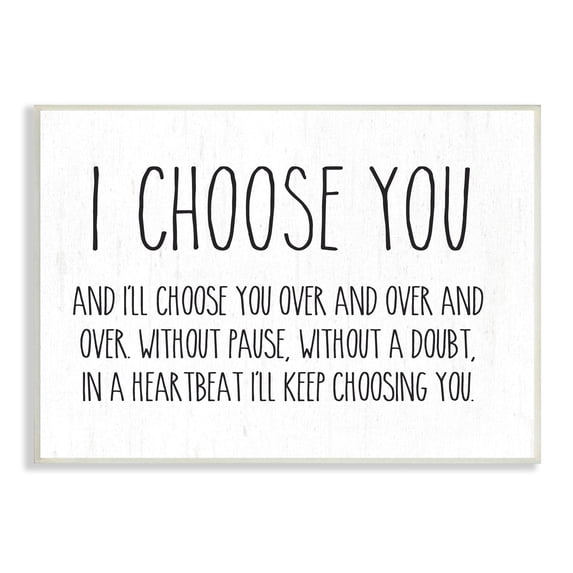 Stupell Industries I Choose You Romantic Love Quote Typography Art ...