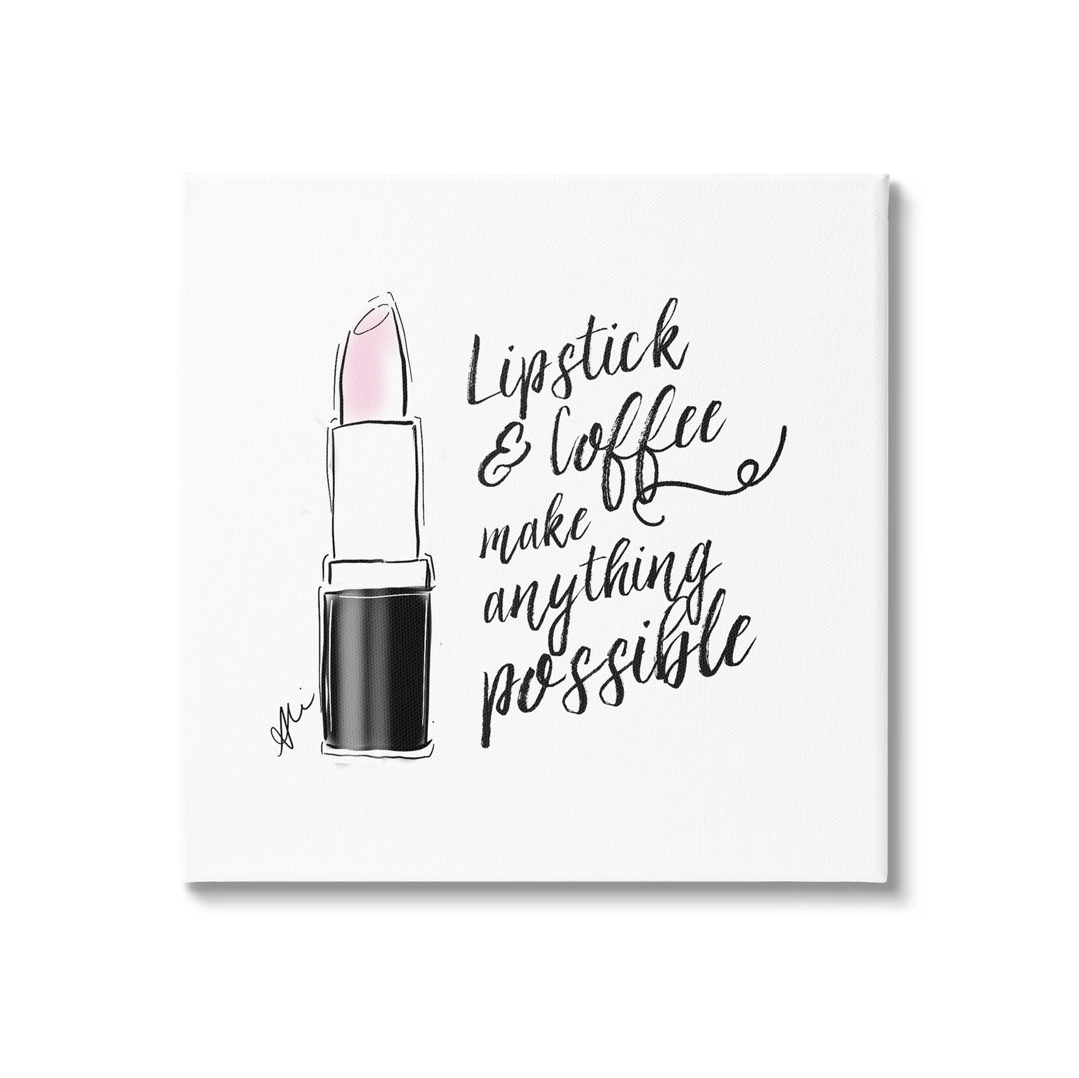 Stupell Industries Lipstick & Coffee Everything Possible Graphic Art ...
