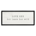 Industries Love Her Leave Her Wild Framed Art Print - 10 x 24 - Walmart.com