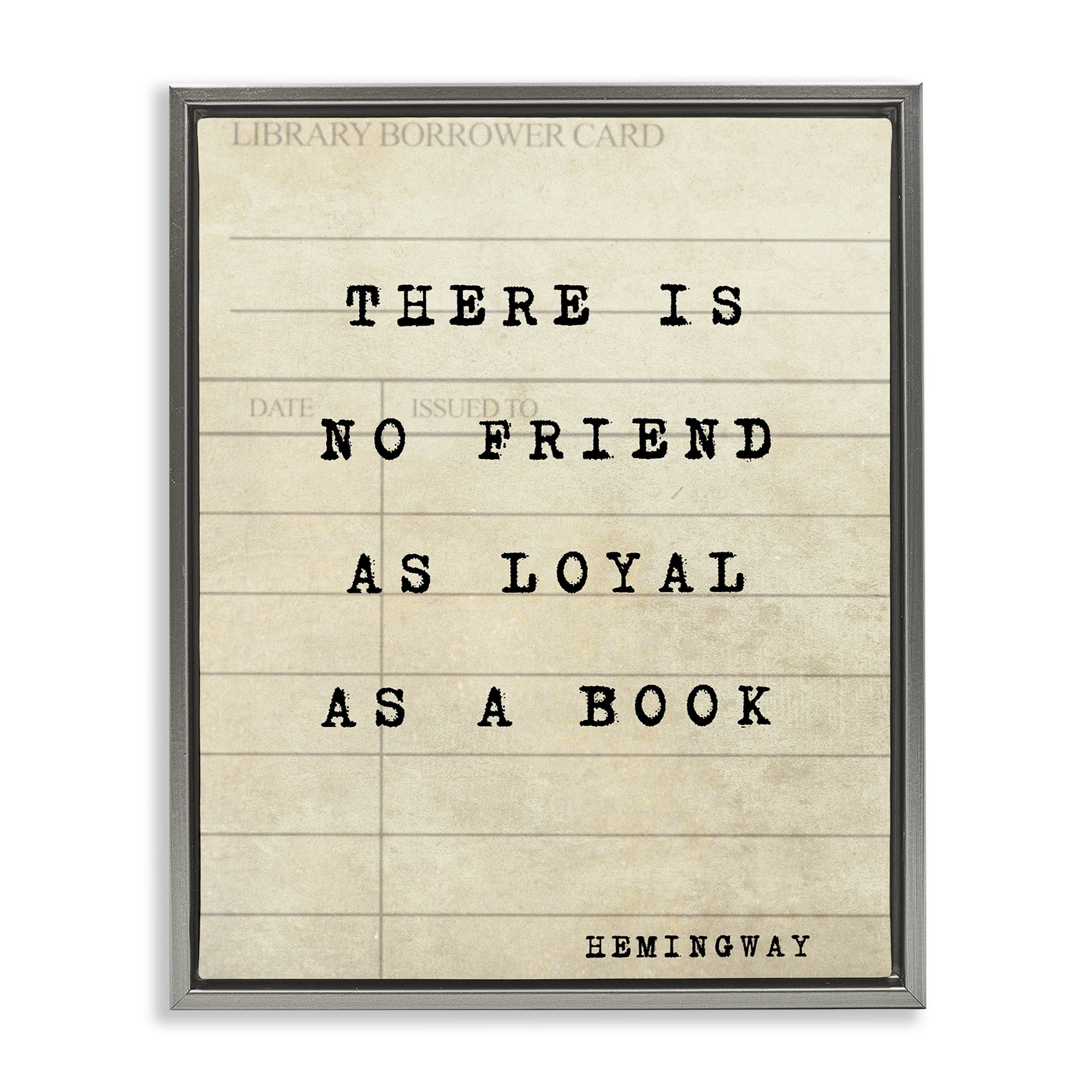 Stupell Industries No Friend As Loyal As A Book Gray Framed Floater ...