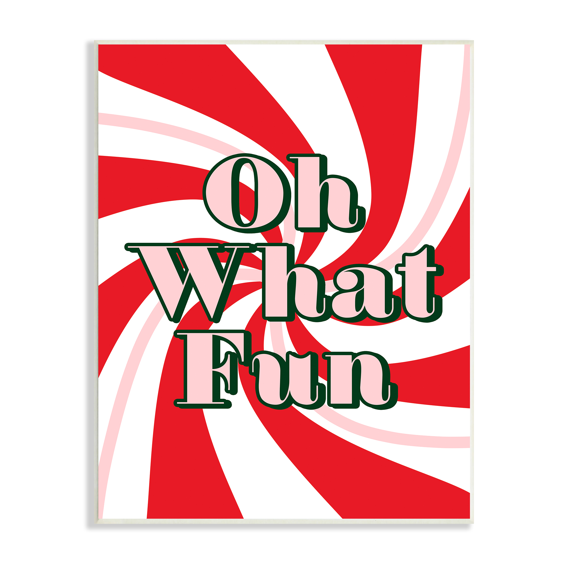Stupell Industries Oh What Fun Festive Typography Peppermint Red ...