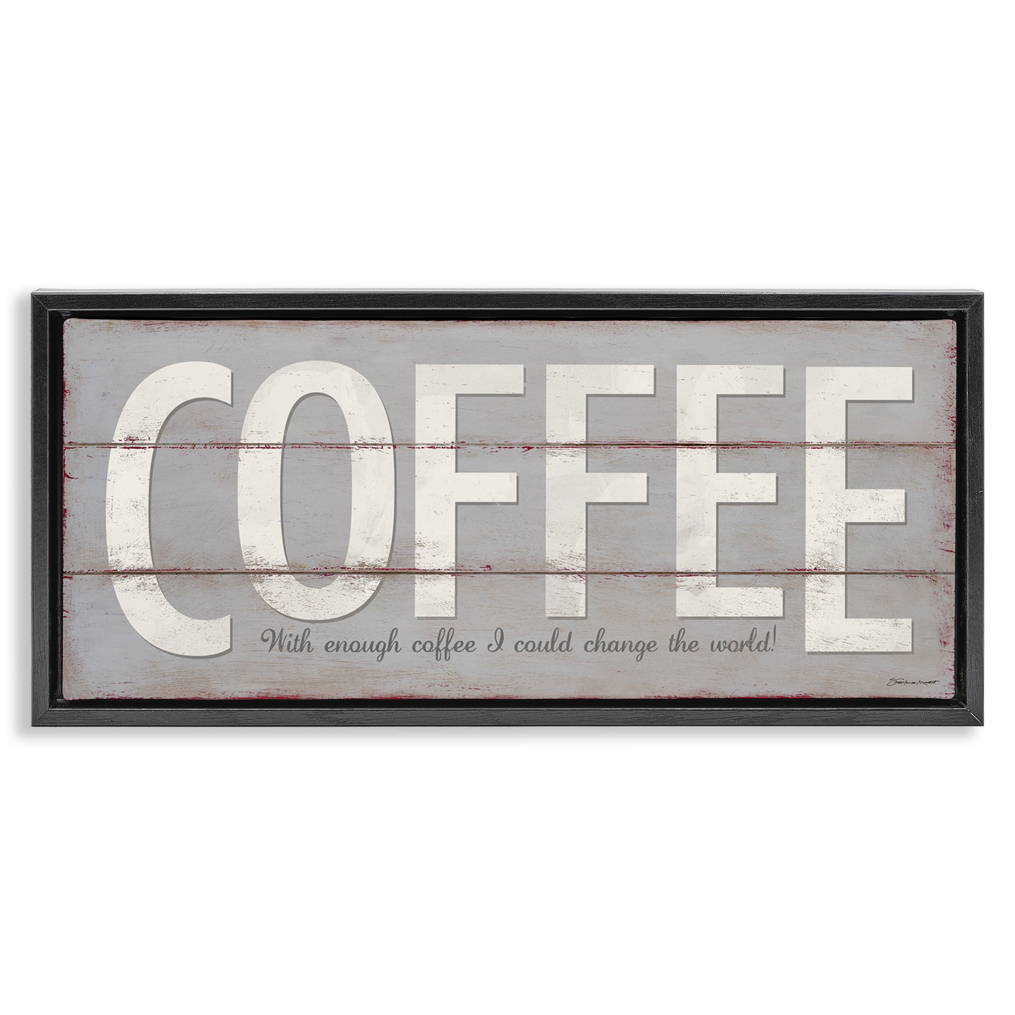 Stupell Industries Sassy Coffee Change The World Food & Beverage ...