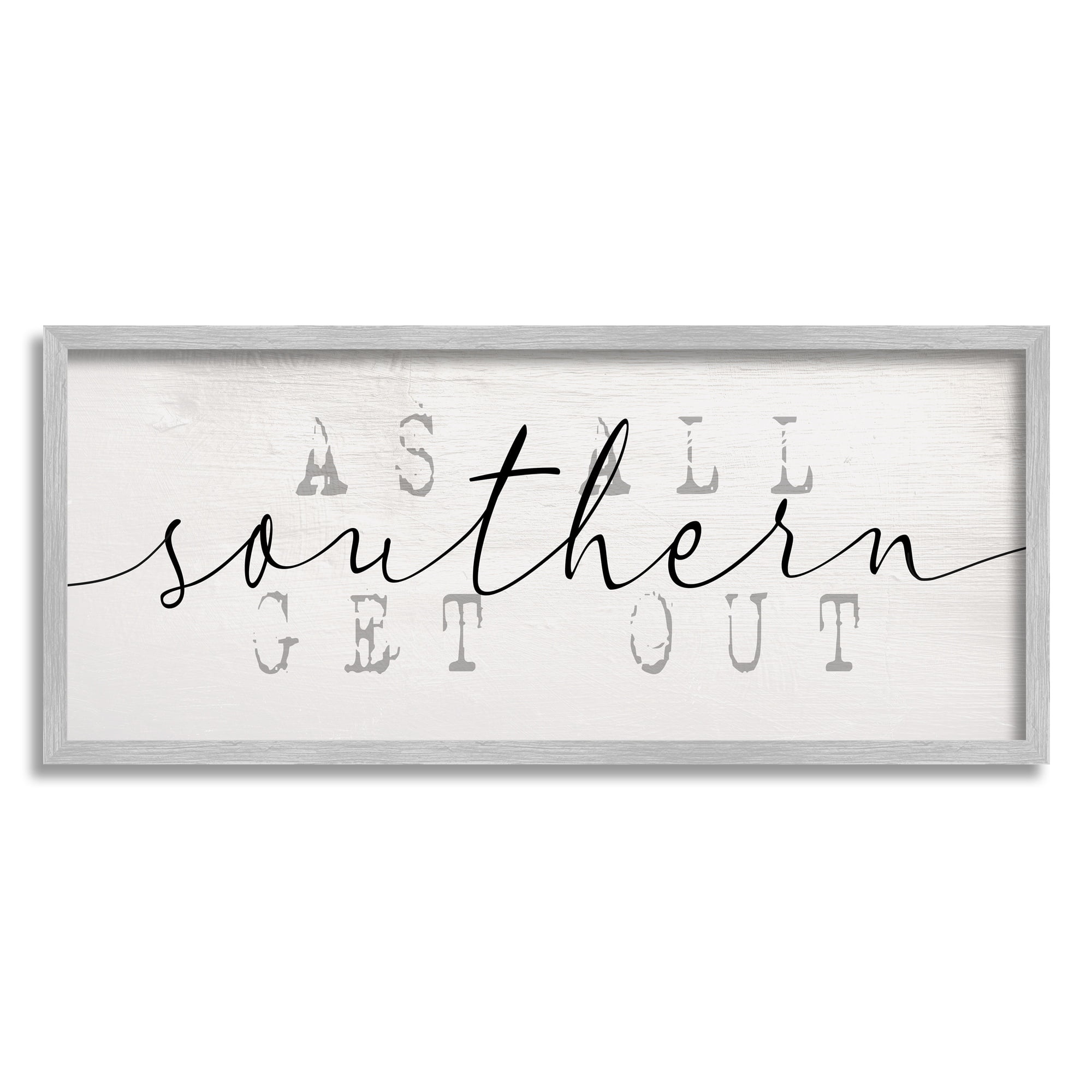 Stupell Industries Southern As All Get Out Phrase Typography ...