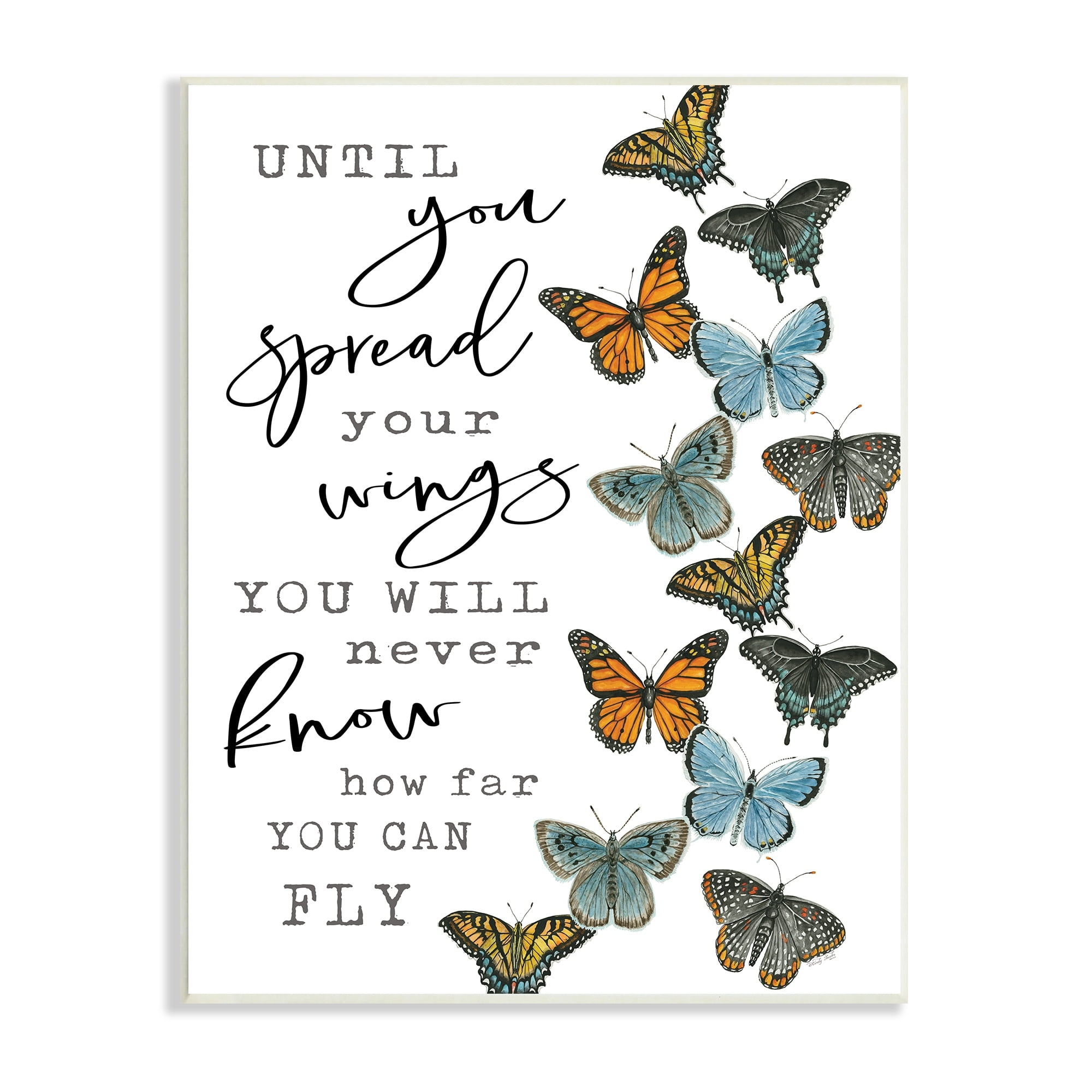 Stupell Industries Spread Your Wings Encouraging Butterflies ...