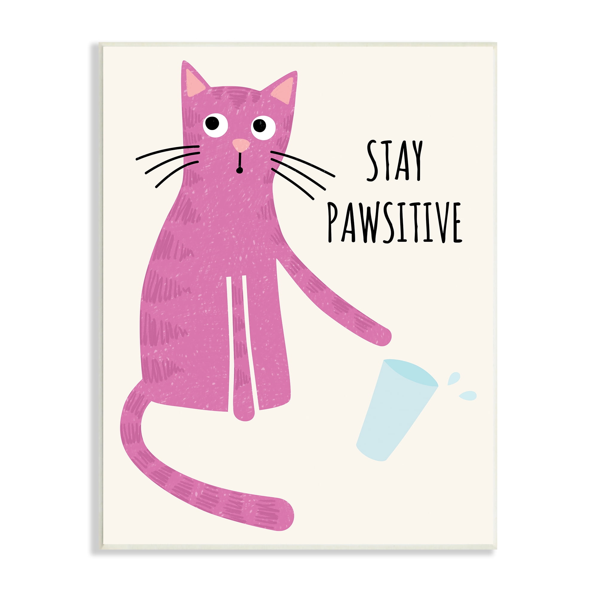 Stupell Industries Stay Pawsitive Endearing Pink Cat Knocking Over ...